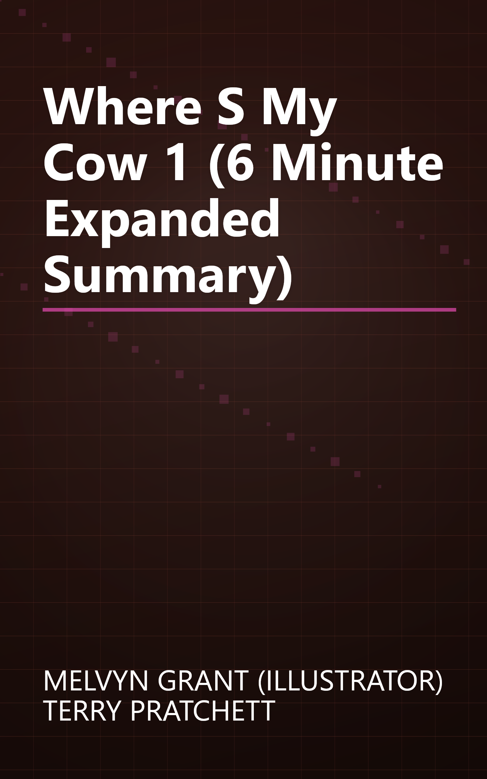 Where S My Cow  1 (6 Minute   Expanded Summary) book cover