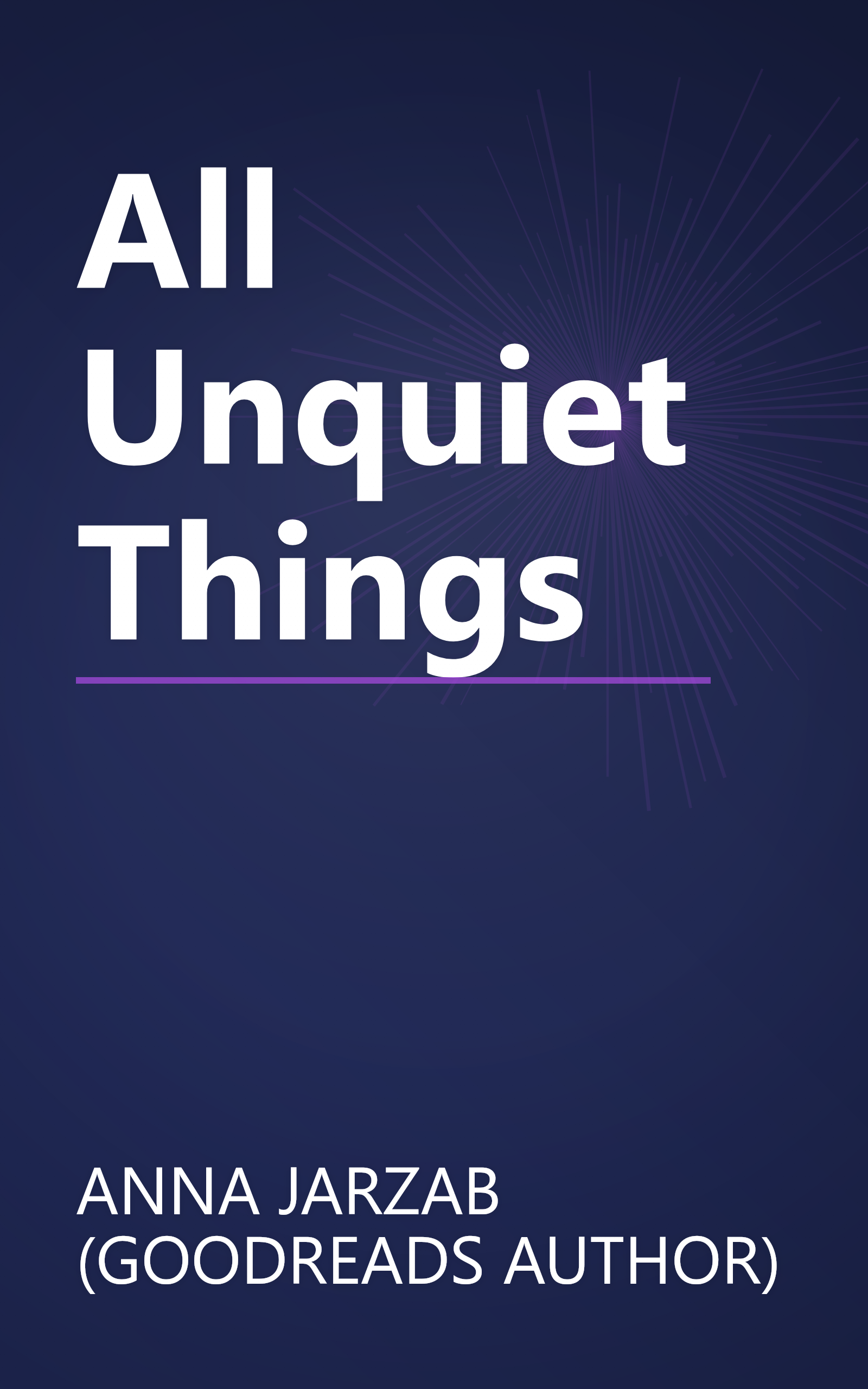 All Unquiet Things book cover