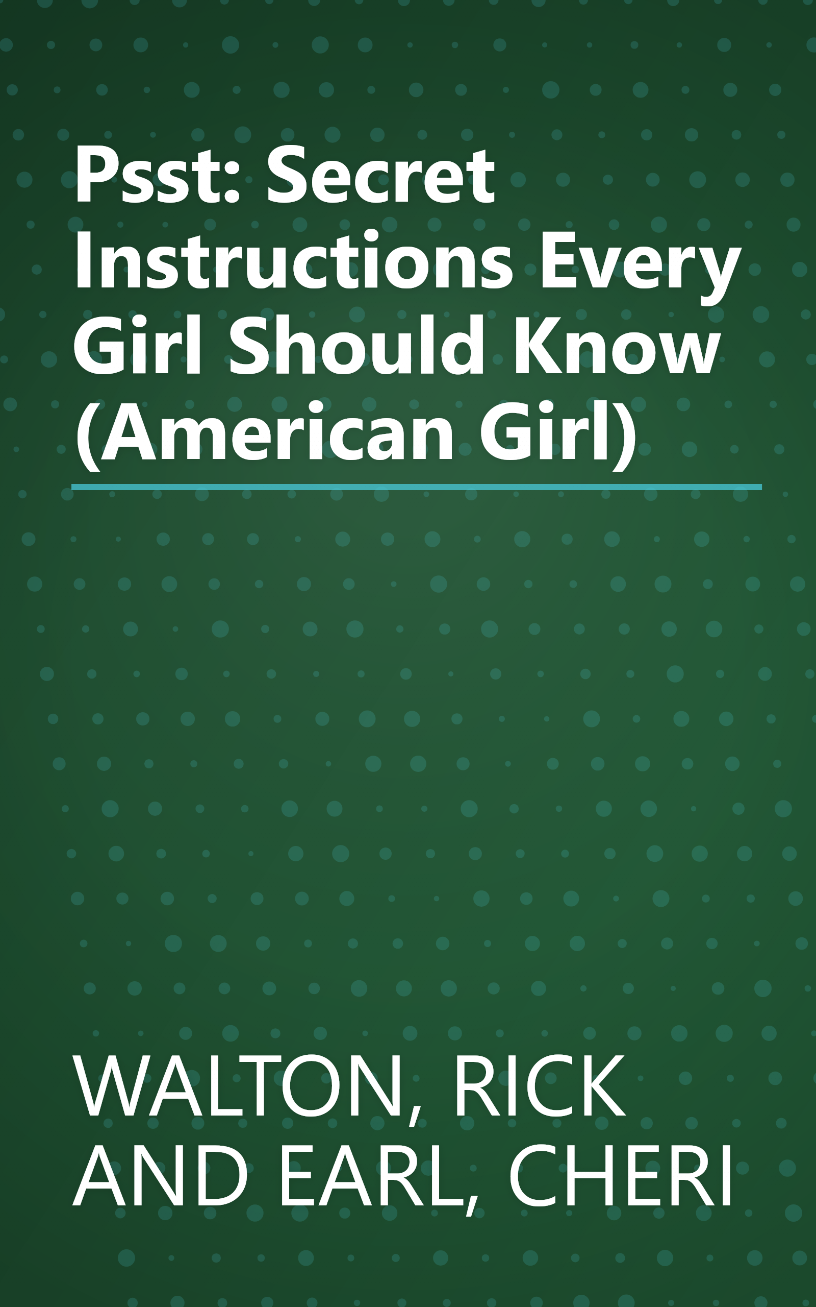 Psst: Secret Instructions Every Girl Should Know (American Girl) book cover
