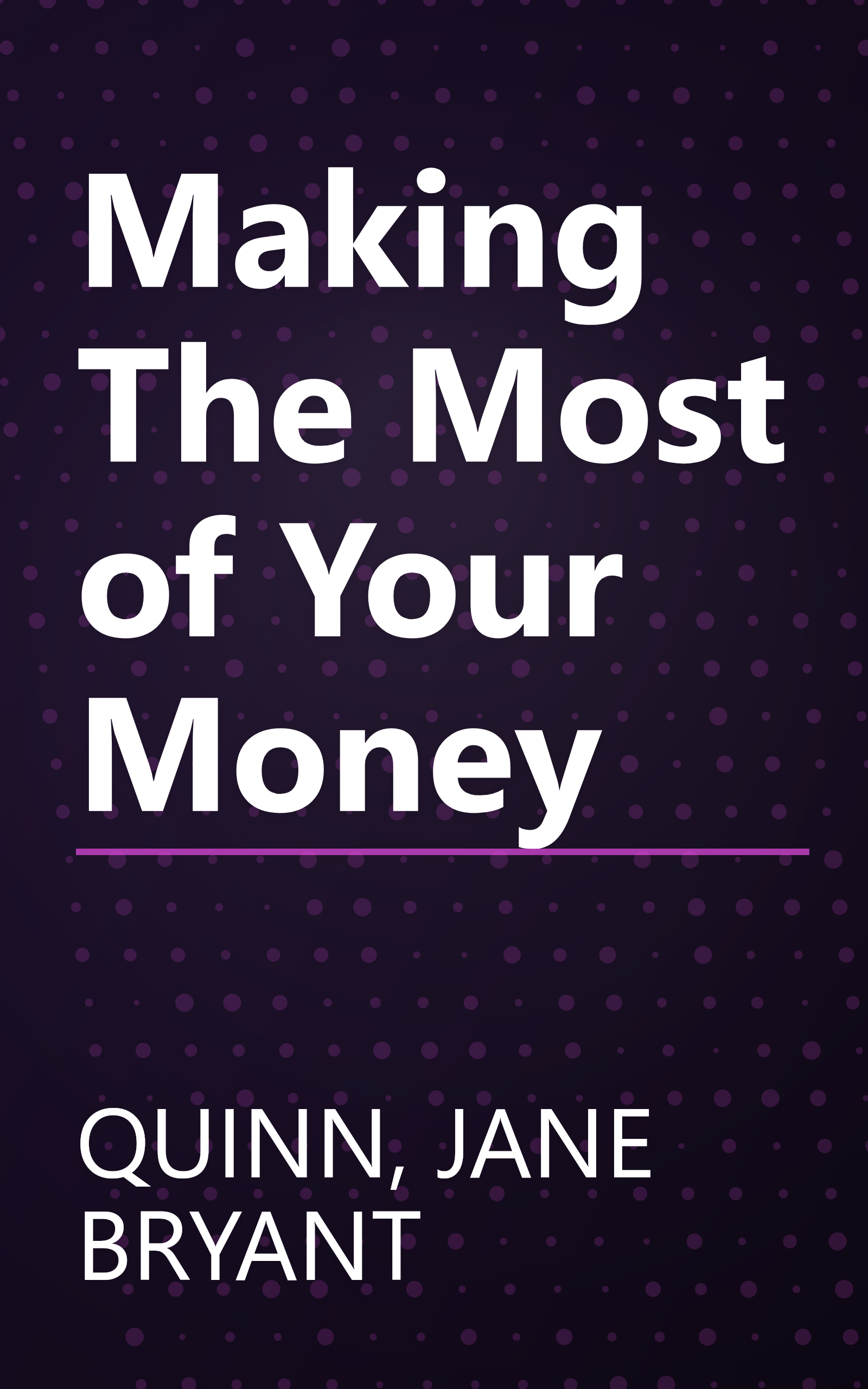Making The Most of Your Money book cover