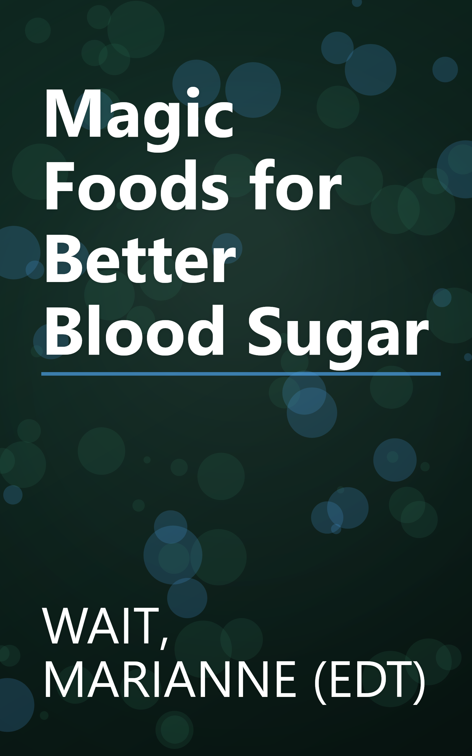 Magic Foods for Better Blood Sugar book cover