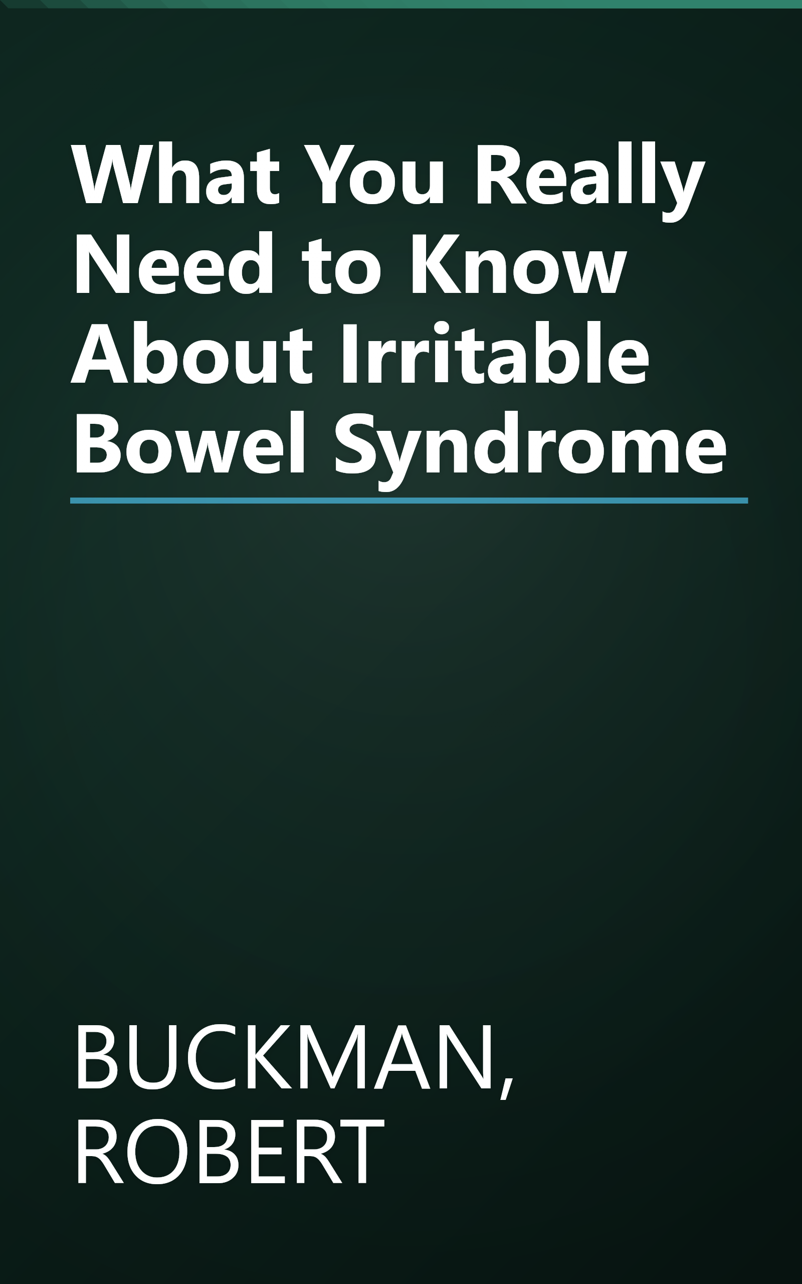 What You Really Need to Know About Irritable Bowel Syndrome book cover