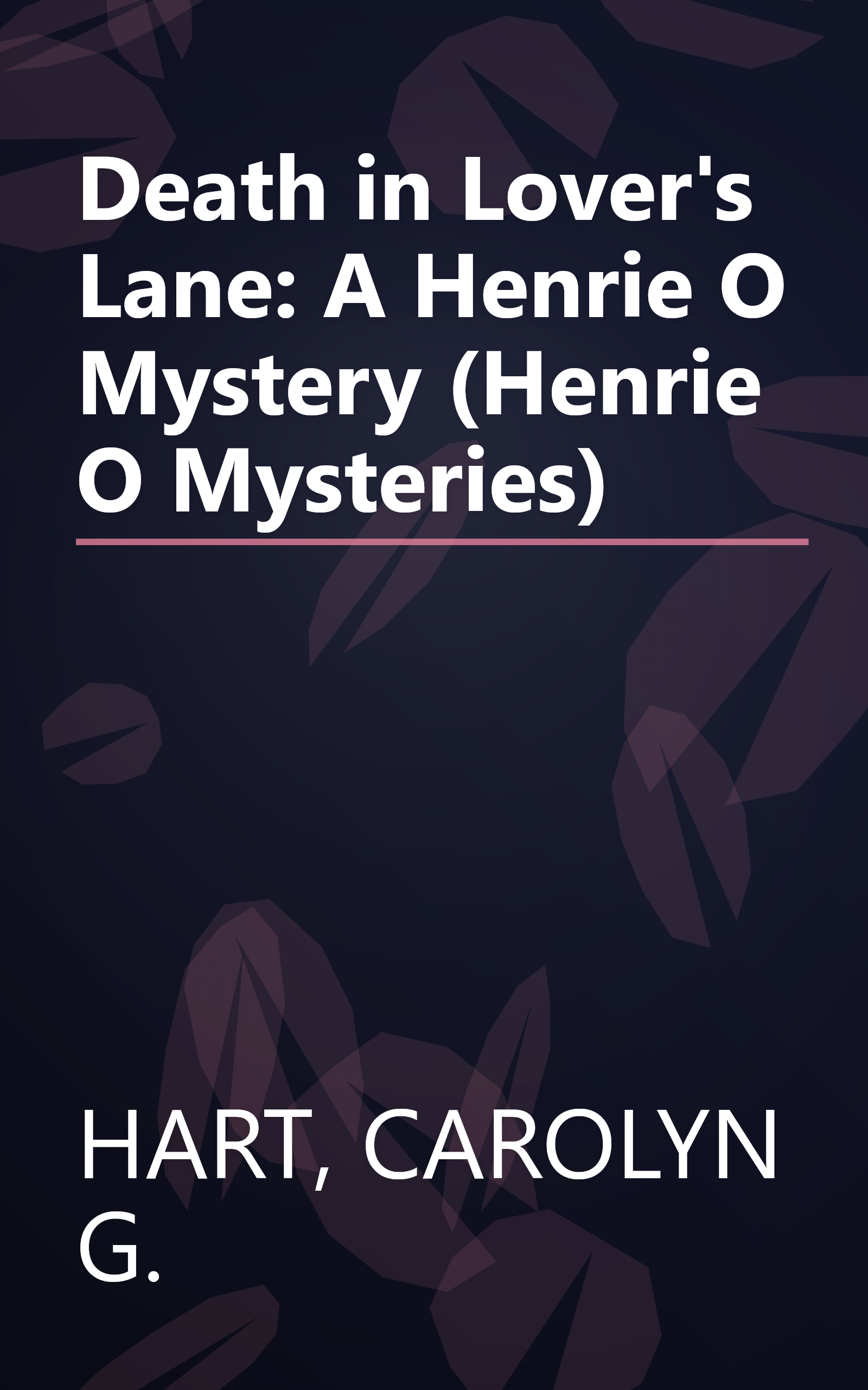 Death in Lover's Lane: A Henrie O Mystery (Henrie O Mysteries) book cover