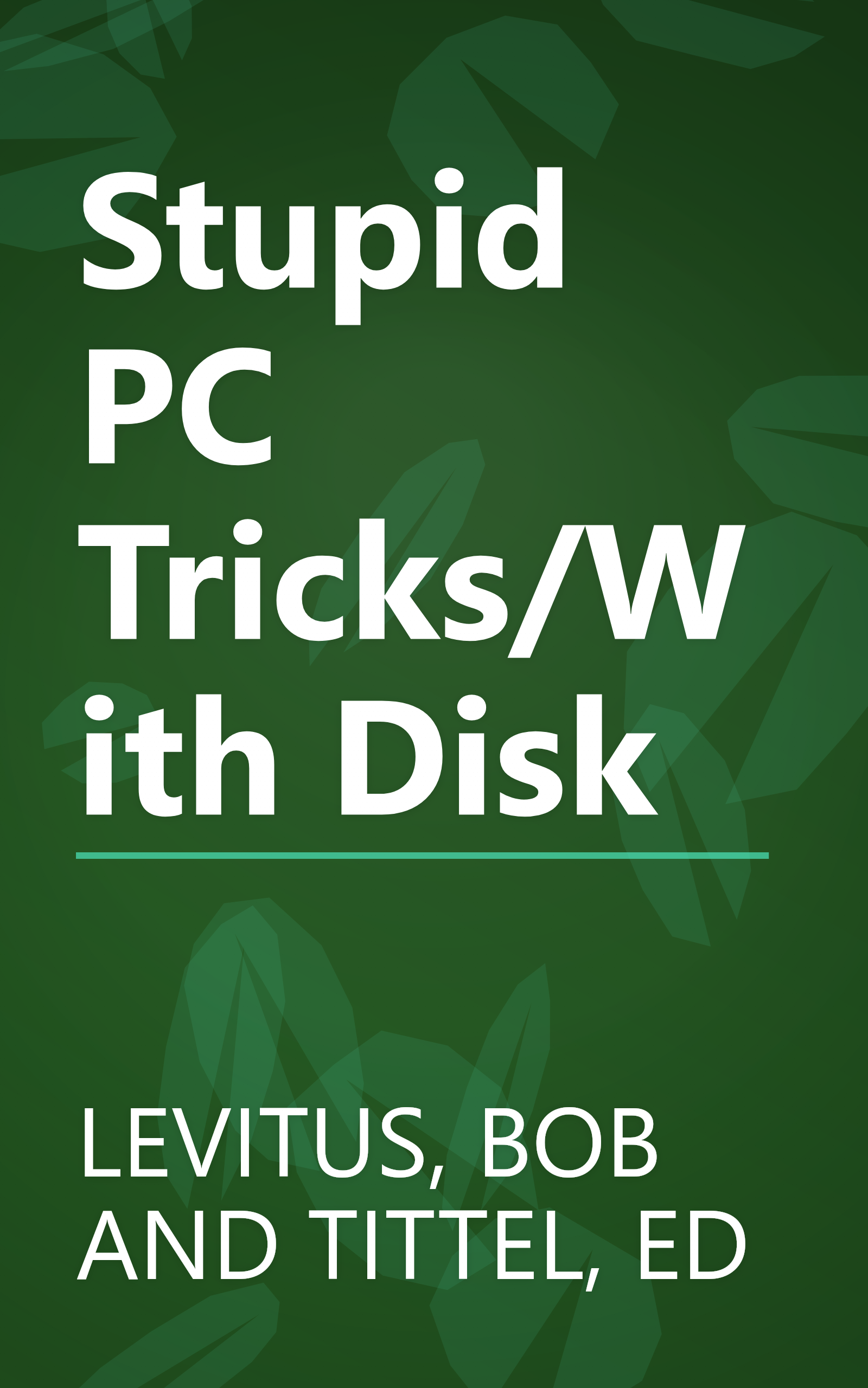 Stupid PC Tricks/With Disk book cover