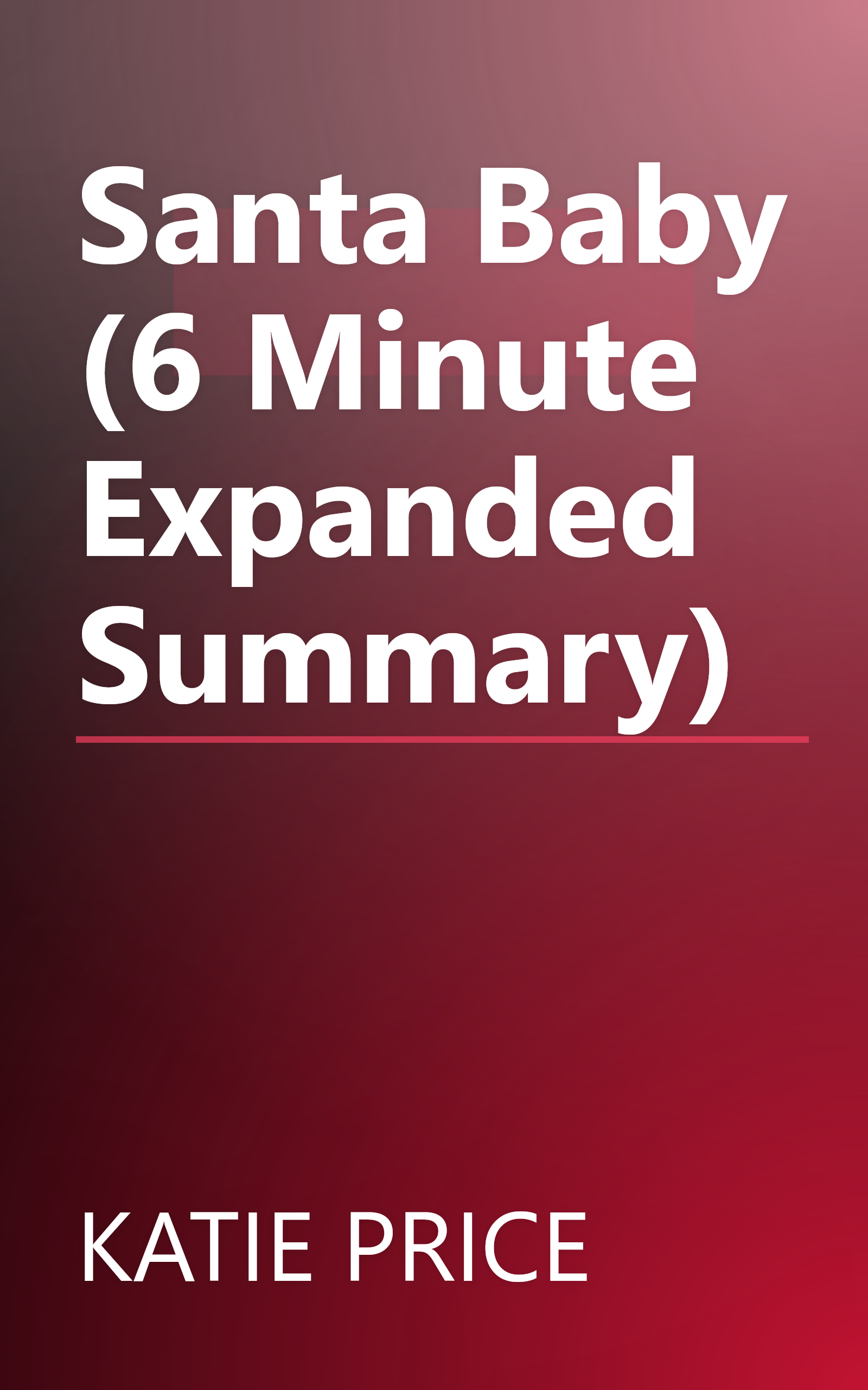 Santa Baby (6 Minute   Expanded Summary) book cover