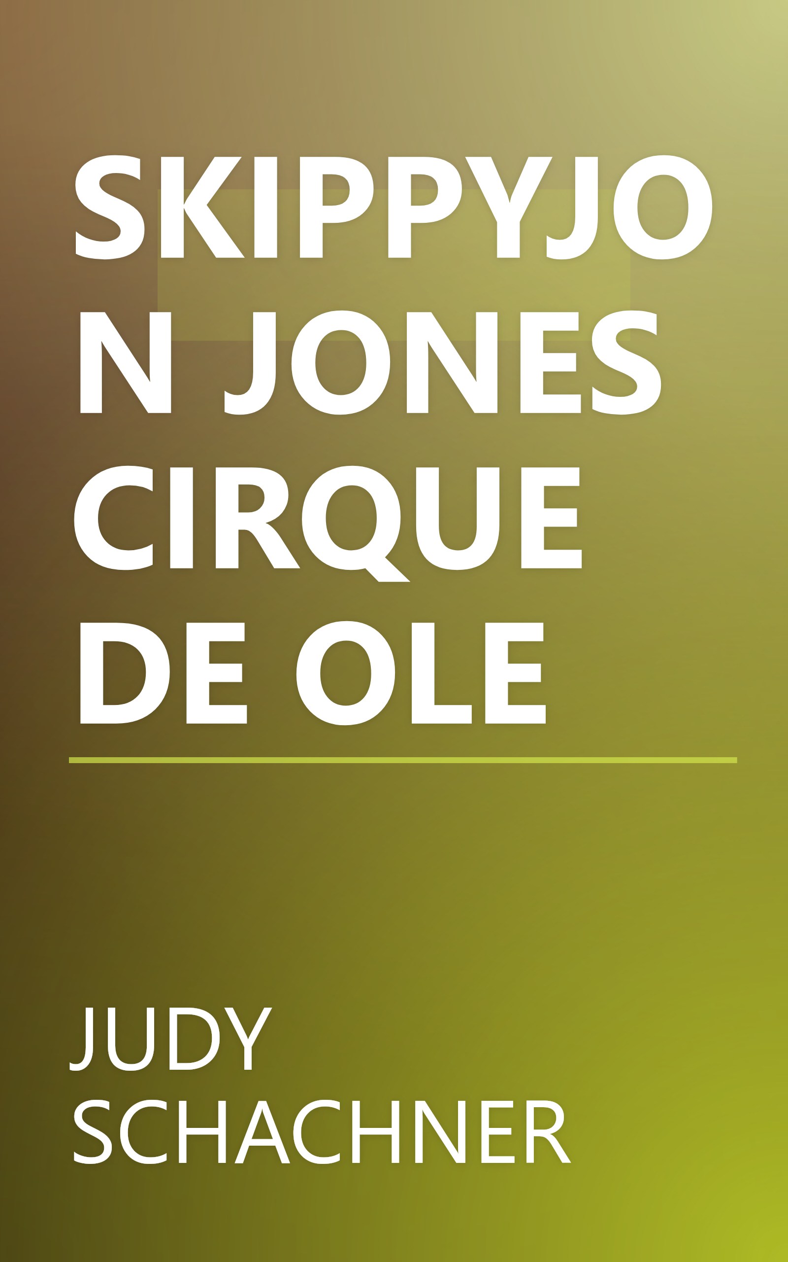 SKIPPYJON JONES CIRQUE DE OLE book cover