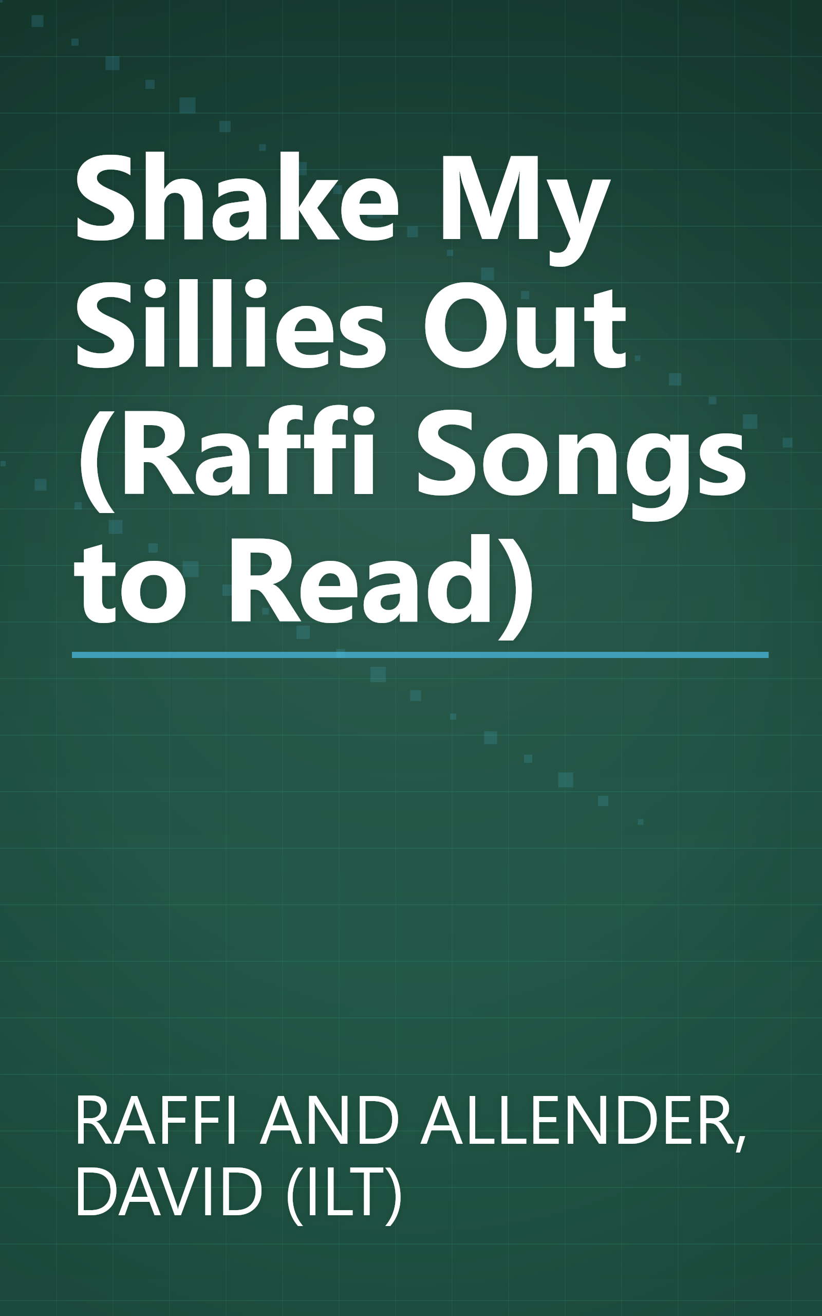 Shake My Sillies Out (Raffi Songs to Read) book cover