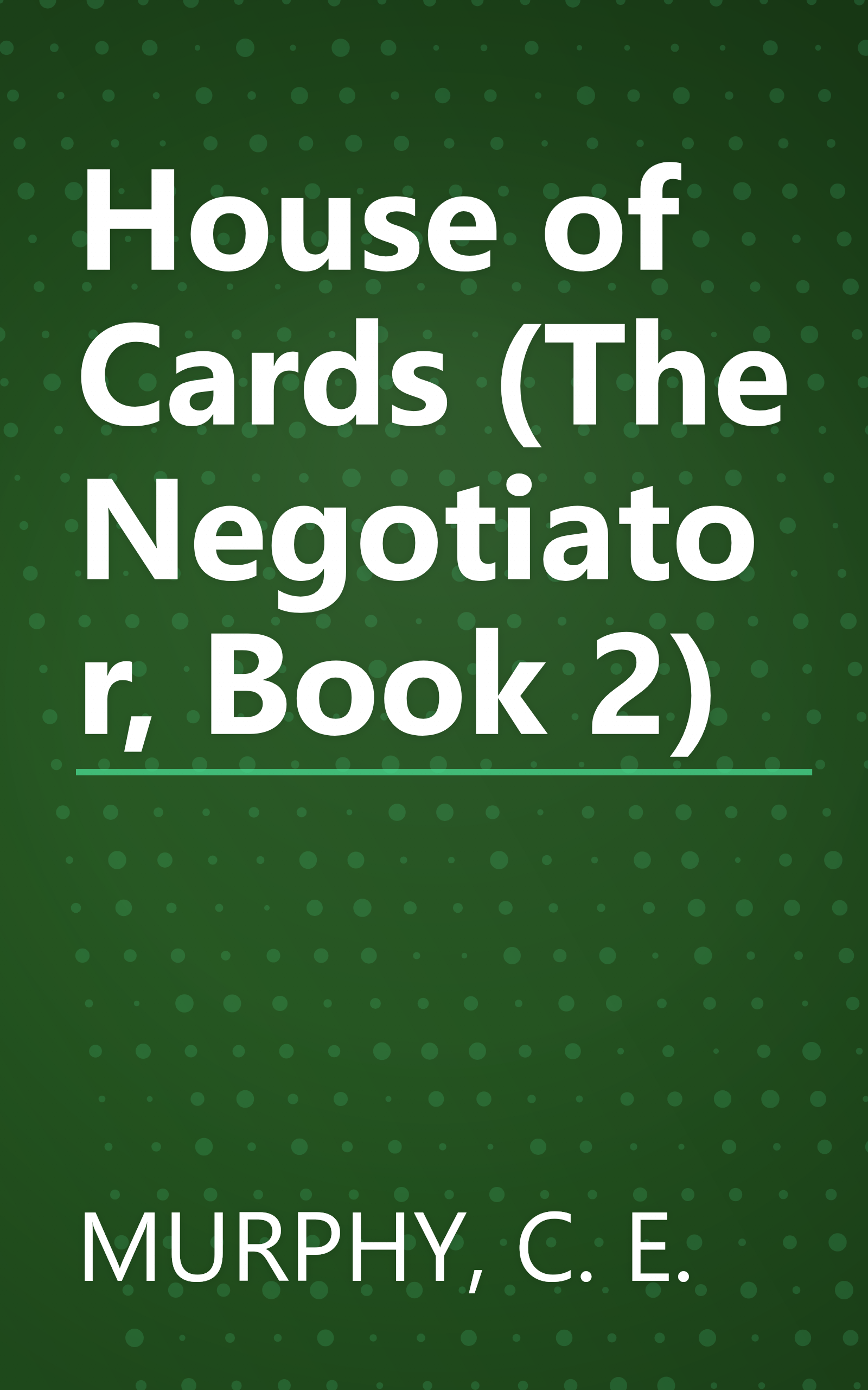 House of Cards (The Negotiator, Book 2) book cover