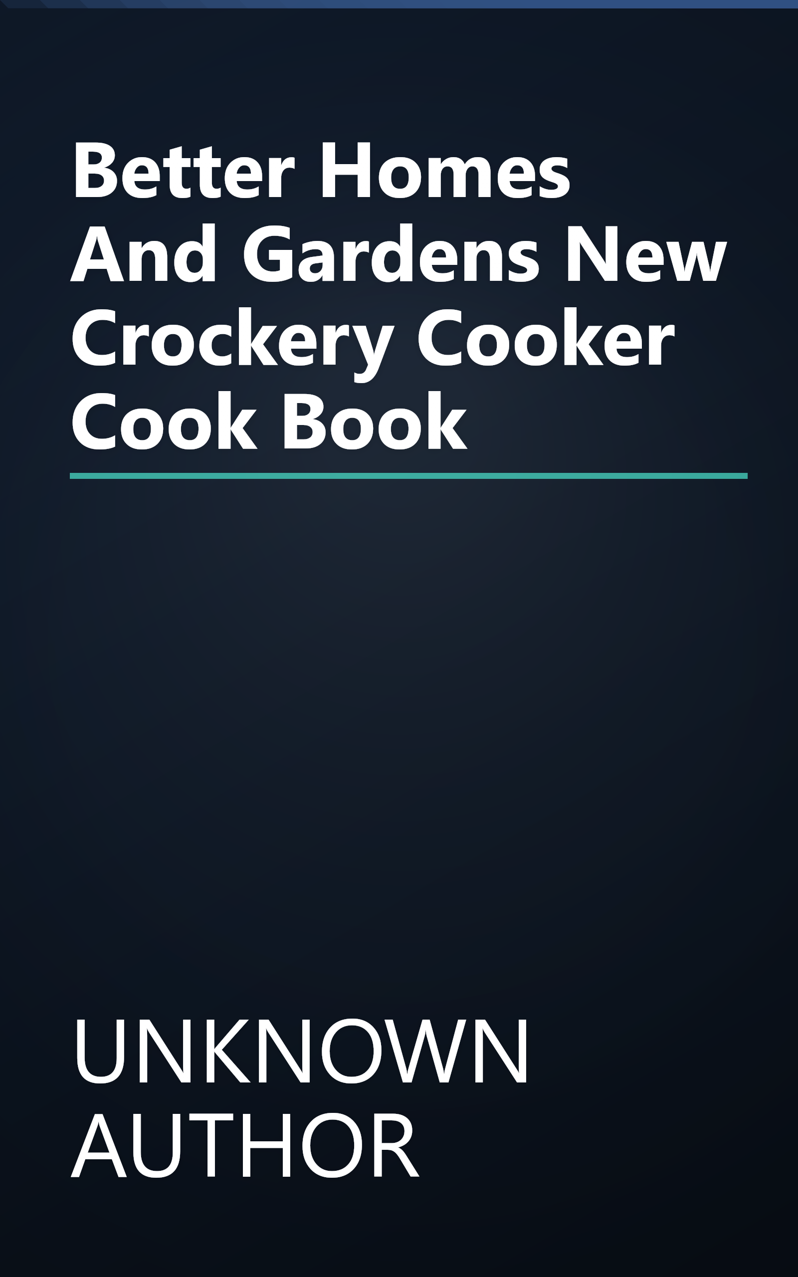 Better Homes And Gardens New Crockery Cooker Cook Book book cover