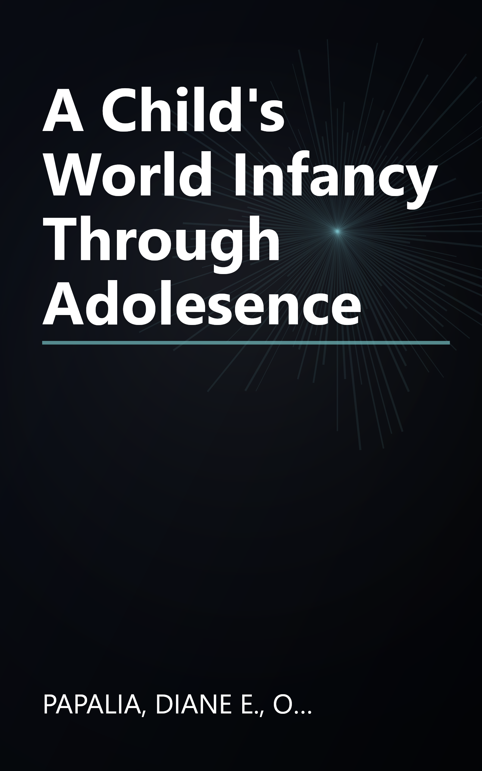 A Child's World Infancy Through Adolesence book cover