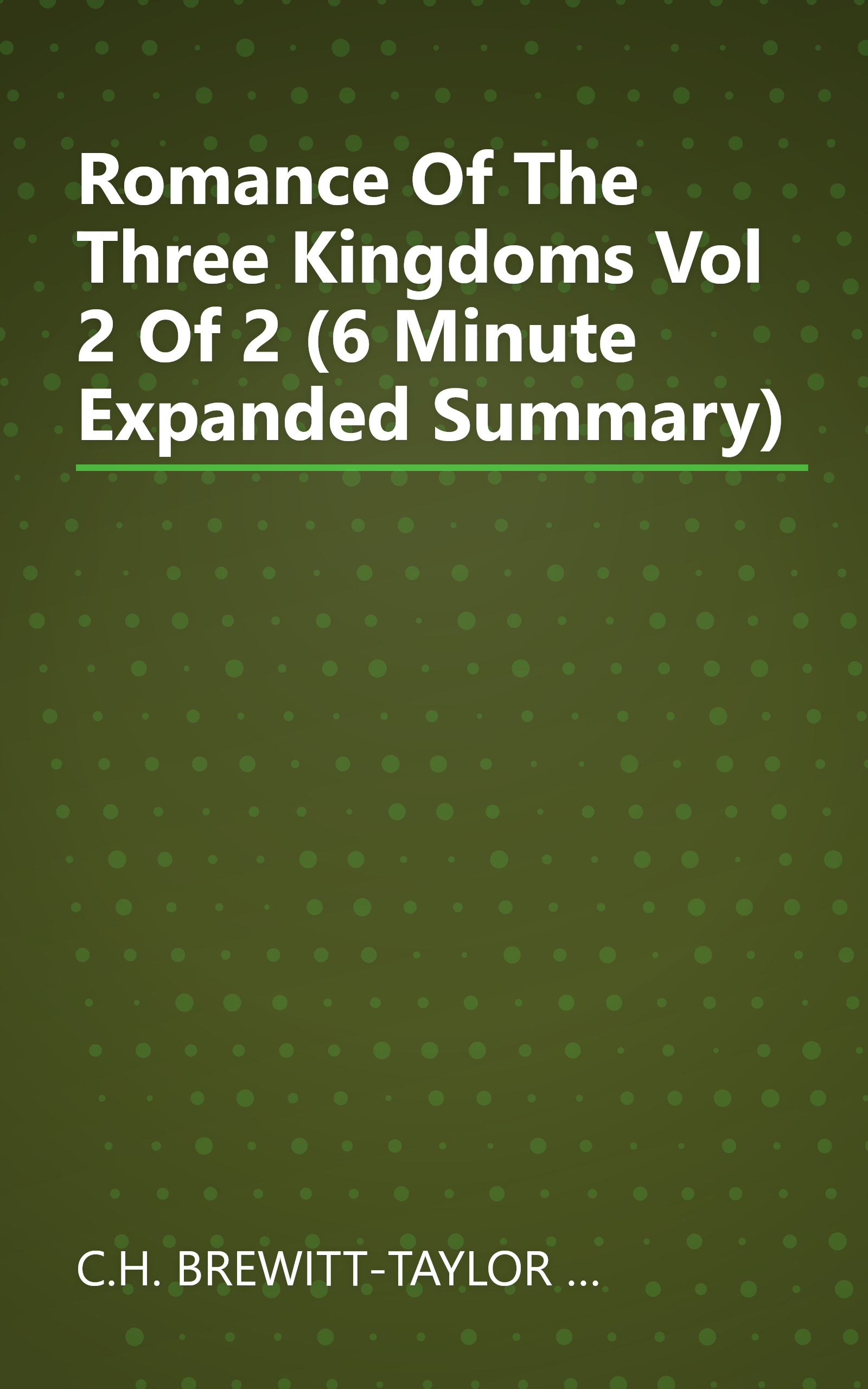 Romance Of The Three Kingdoms  Vol  2 Of 2 (6 Minute   Expanded Summary) book cover