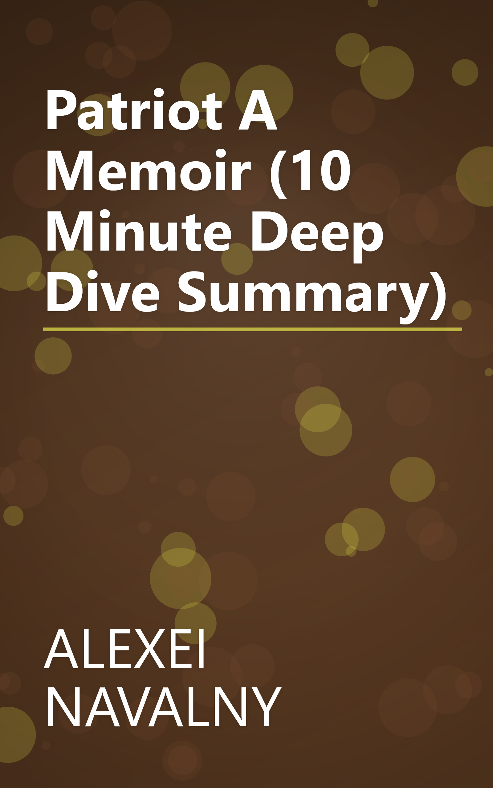 Patriot  A Memoir (10 Minute   Deep Dive Summary) book cover