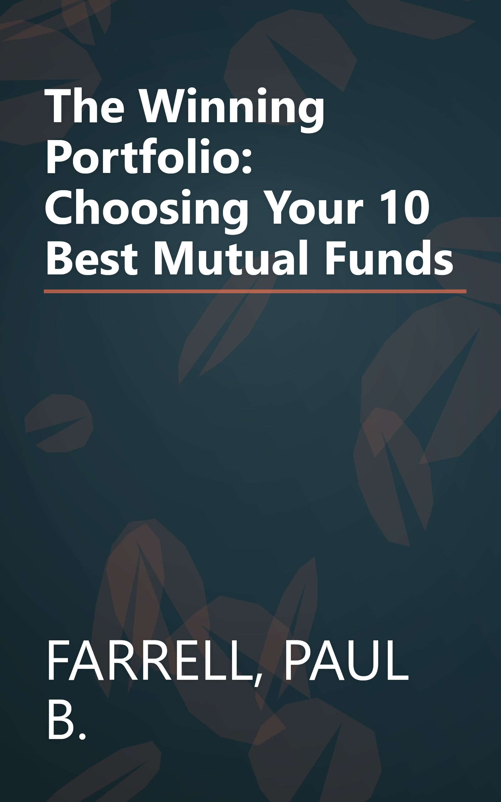 The Winning Portfolio: Choosing Your 10 Best Mutual Funds book cover