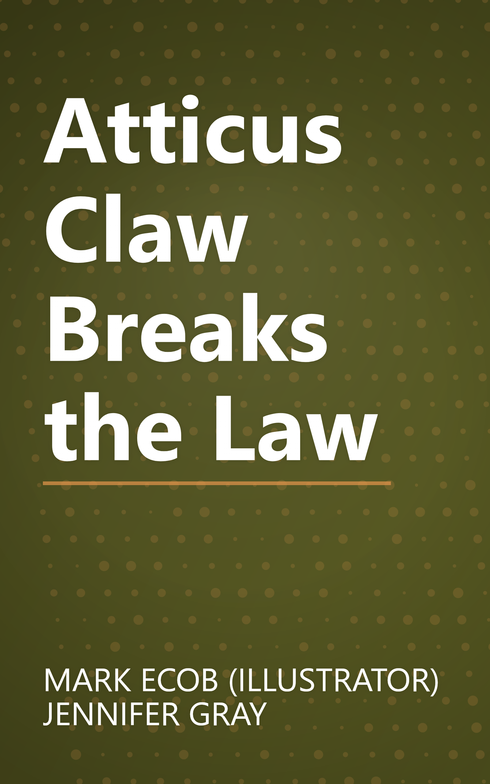 Atticus Claw Breaks the Law book cover