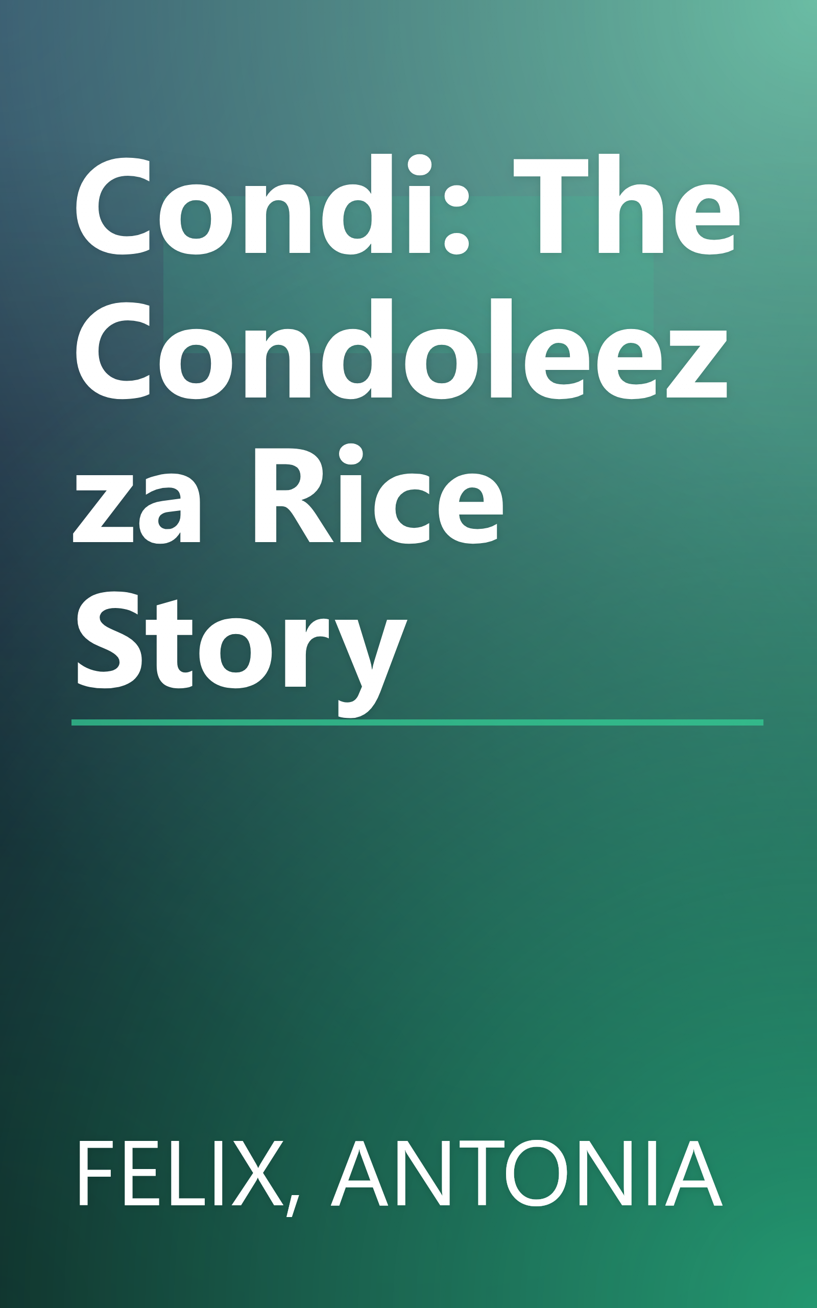Condi: The Condoleezza Rice Story book cover