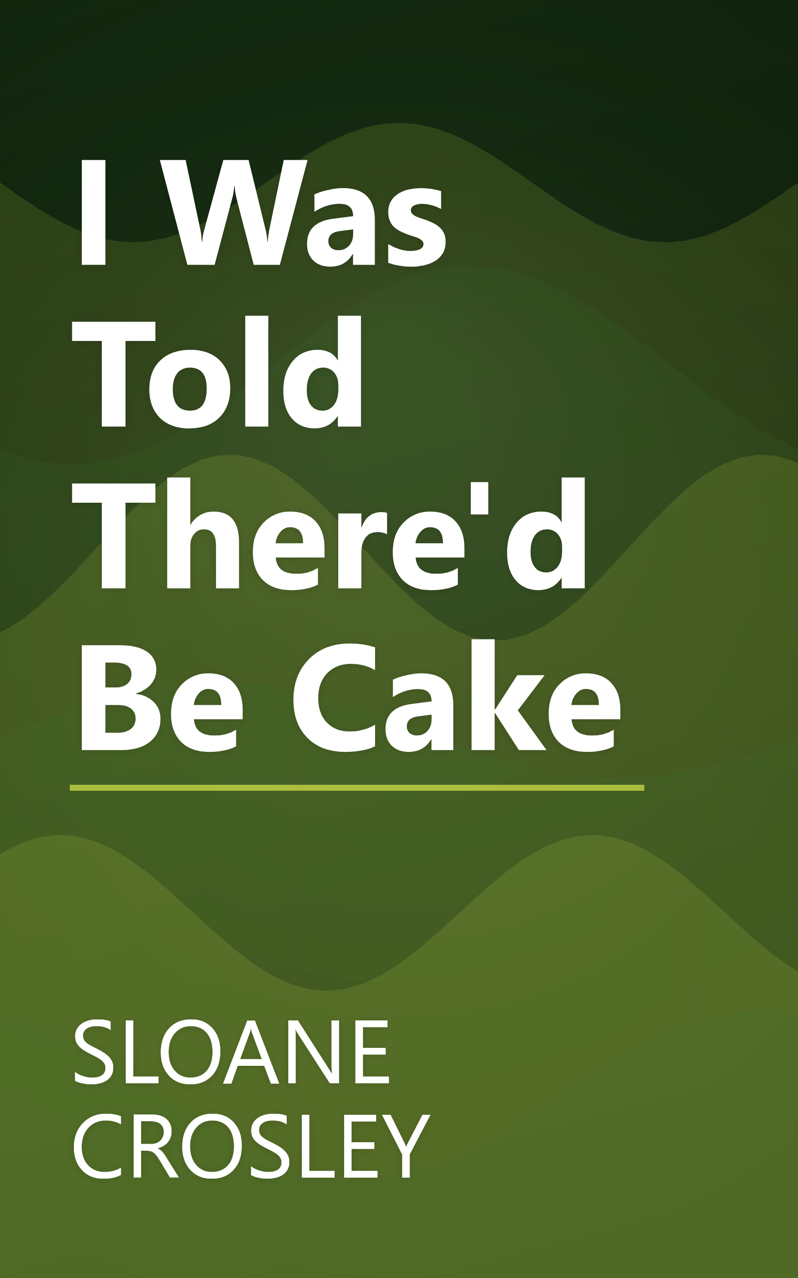 I Was Told There'd Be Cake book cover