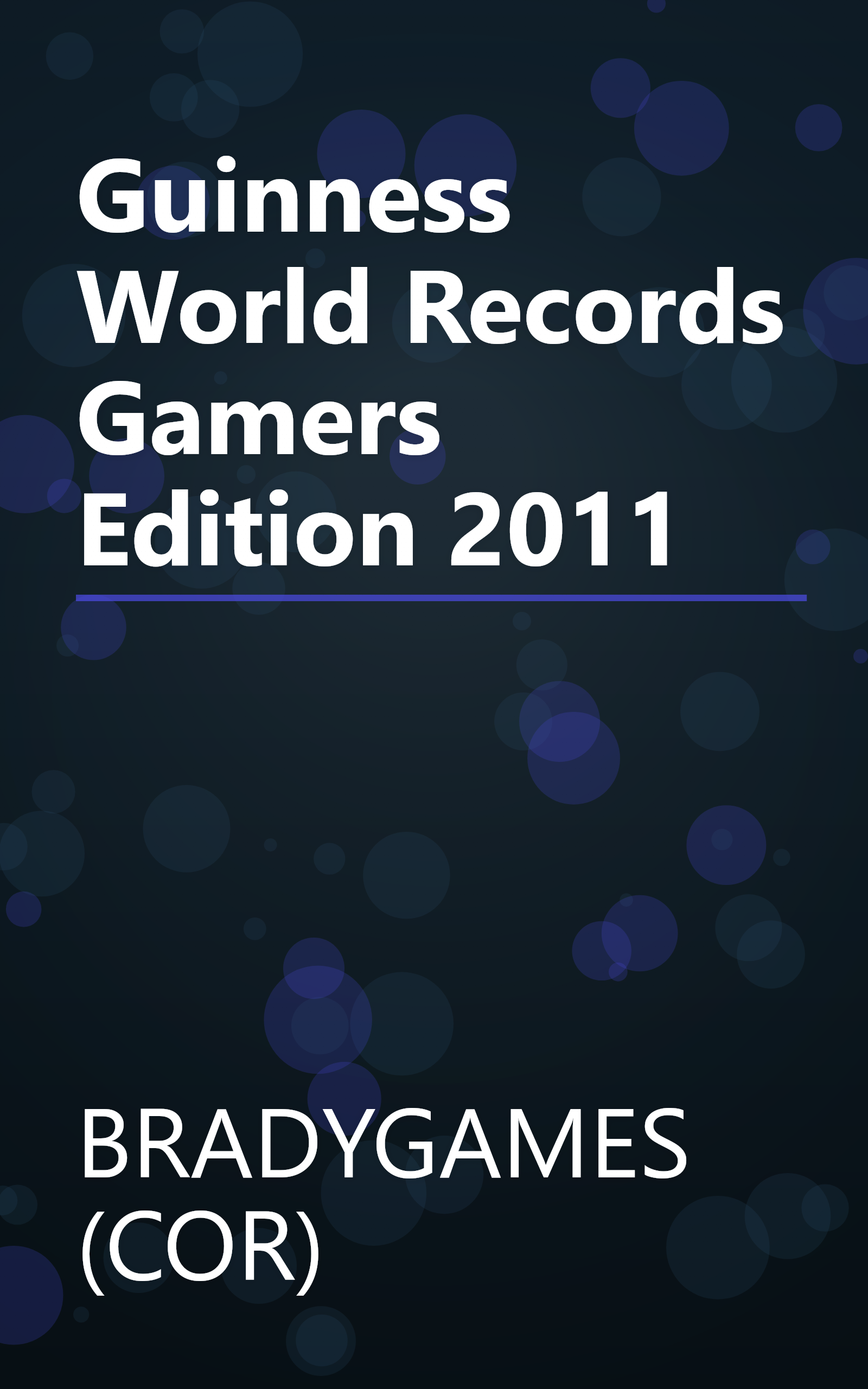 Guinness World Records Gamers Edition 2011 book cover