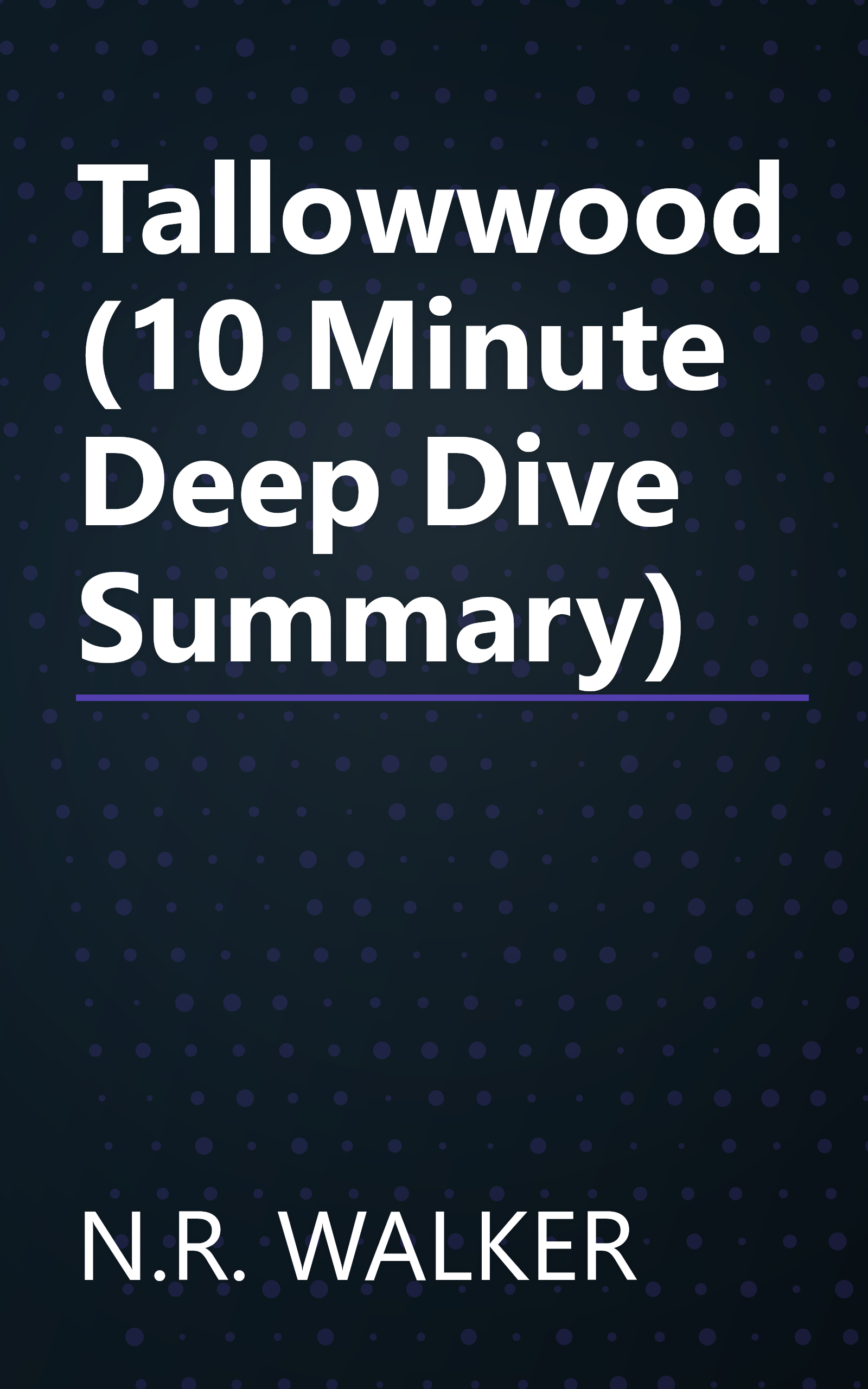 Tallowwood (10 Minute   Deep Dive Summary) book cover
