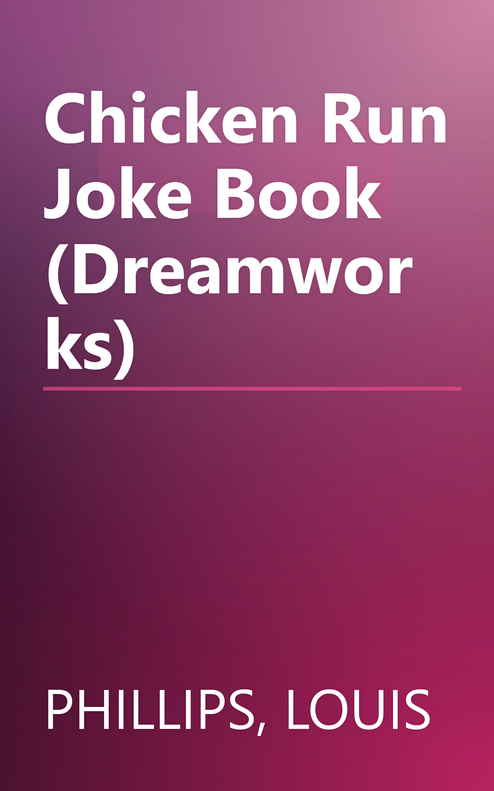 Chicken Run Joke Book (Dreamworks) book cover