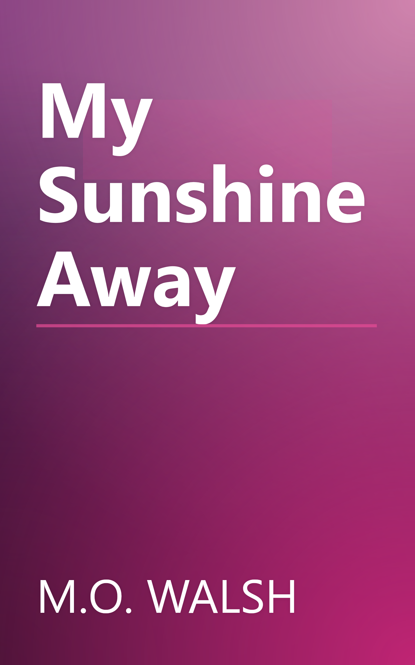 My Sunshine Away book cover