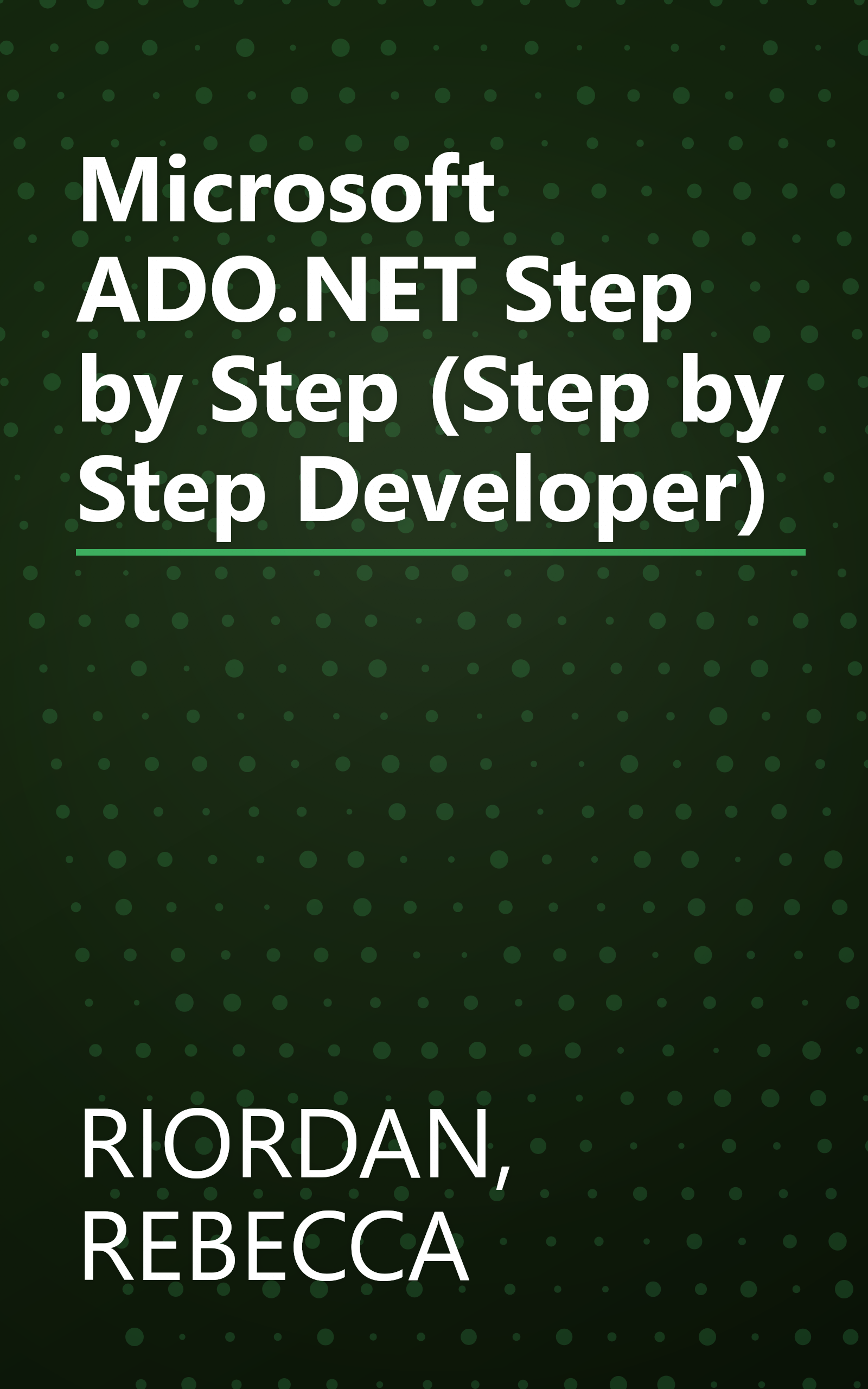 Microsoft ADO.NET Step by Step (Step by Step Developer) book cover