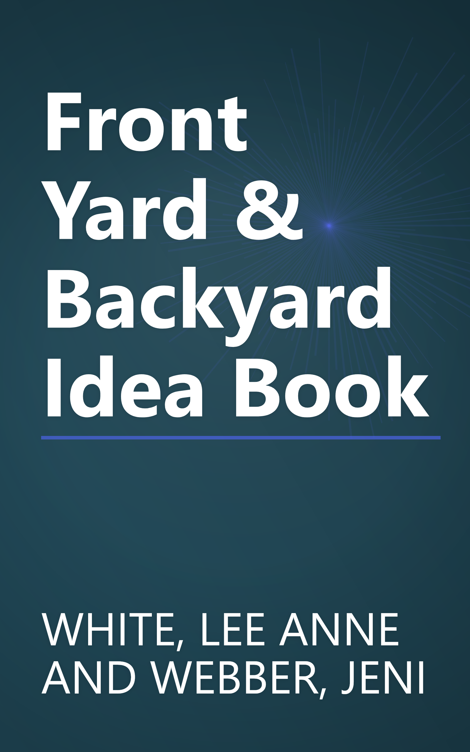Front Yard & Backyard Idea Book book cover