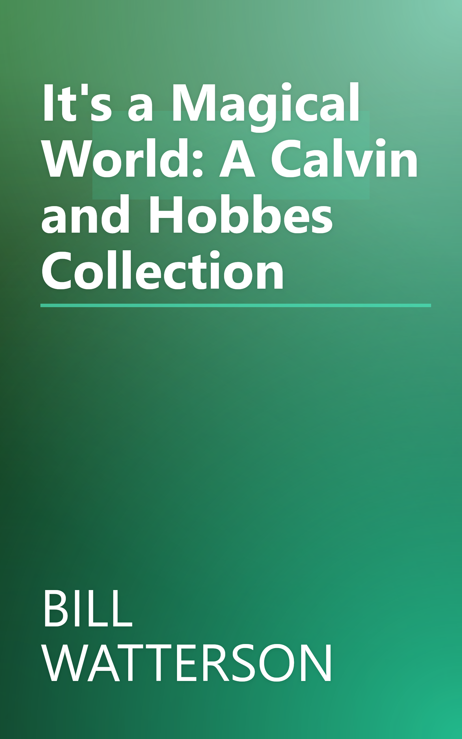 It's a Magical World: A Calvin and Hobbes Collection book cover