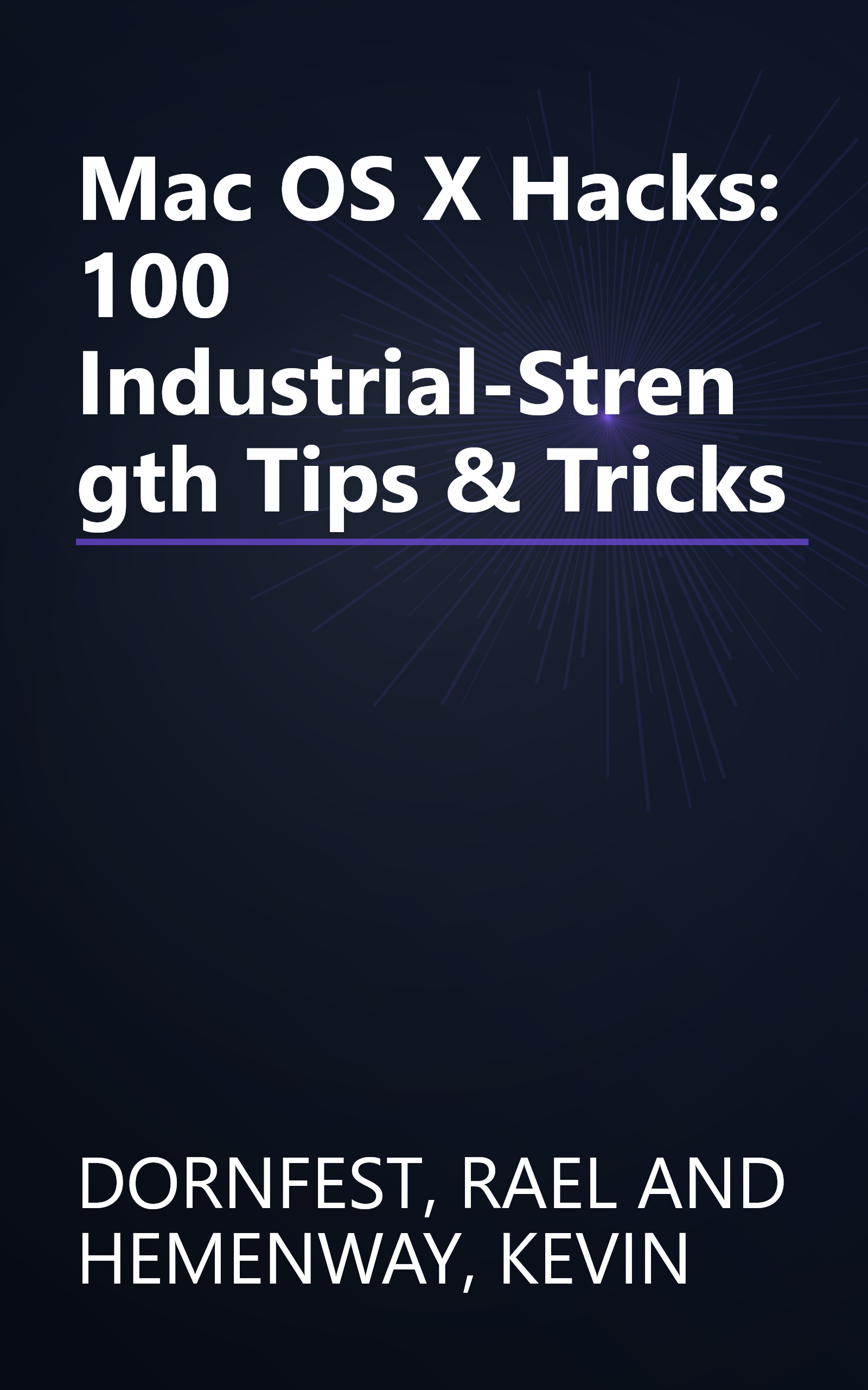 Mac OS X Hacks: 100 Industrial-Strength Tips & Tricks book cover