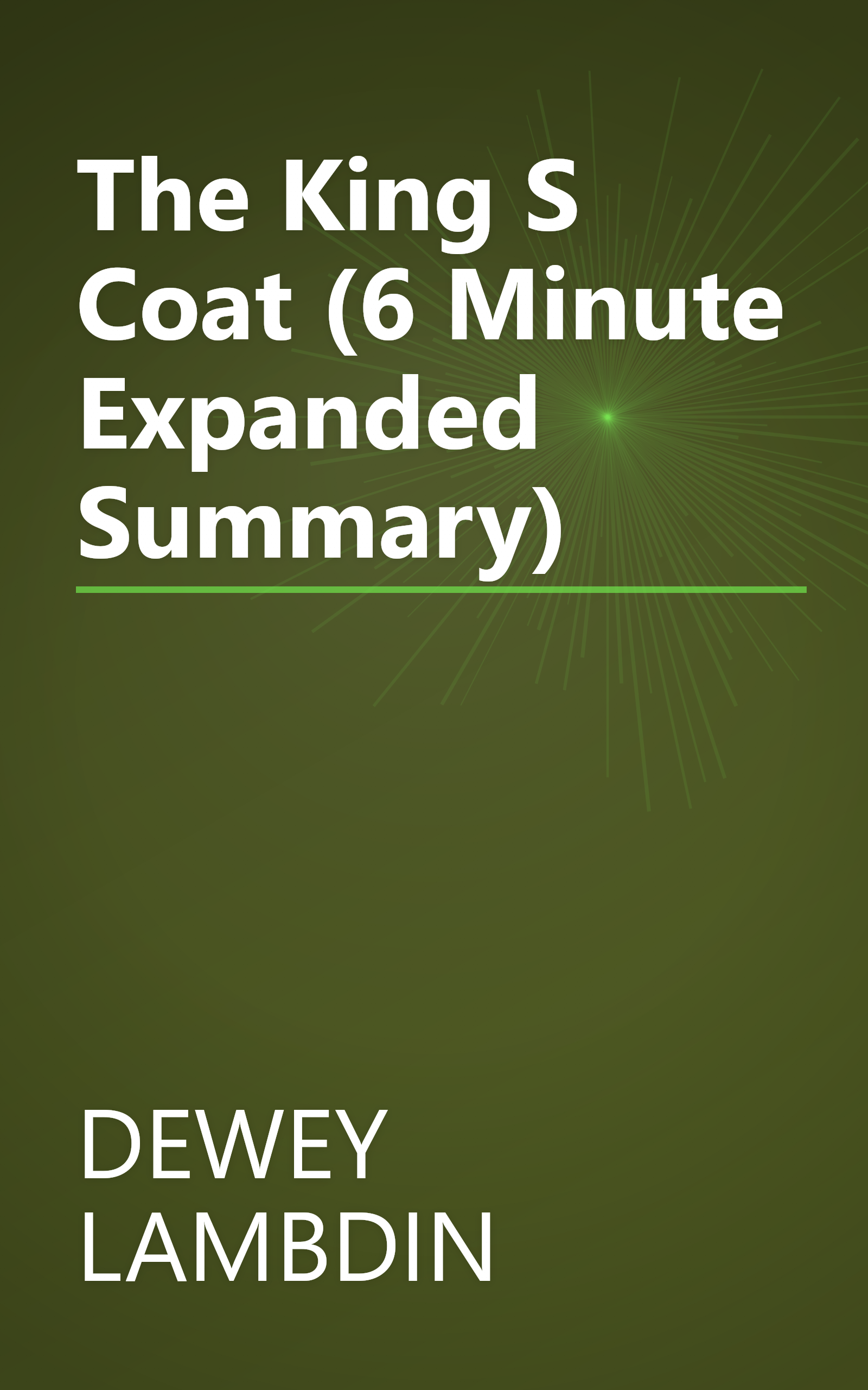 The King S Coat (6 Minute   Expanded Summary) book cover