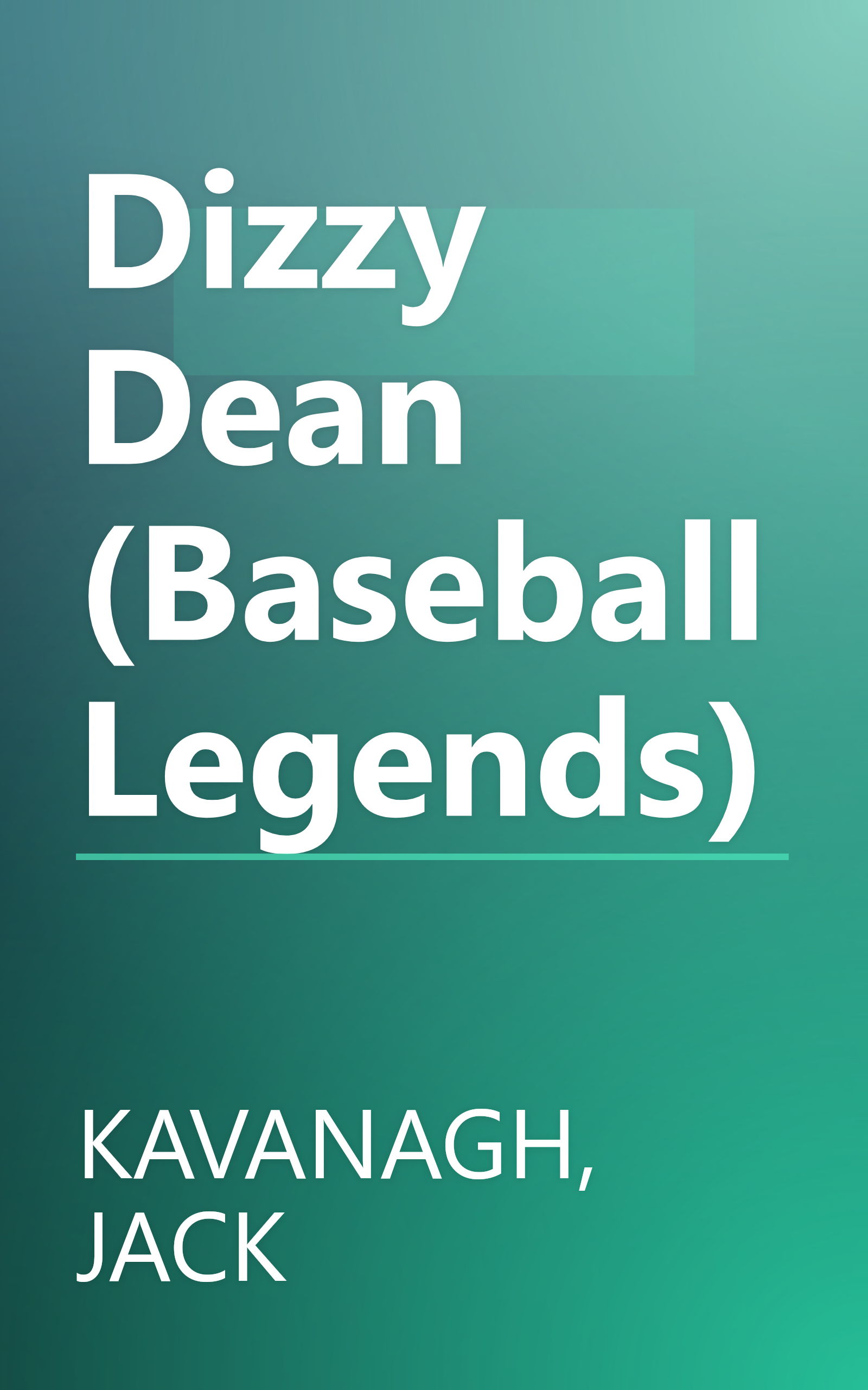 Dizzy Dean (Baseball Legends) book cover