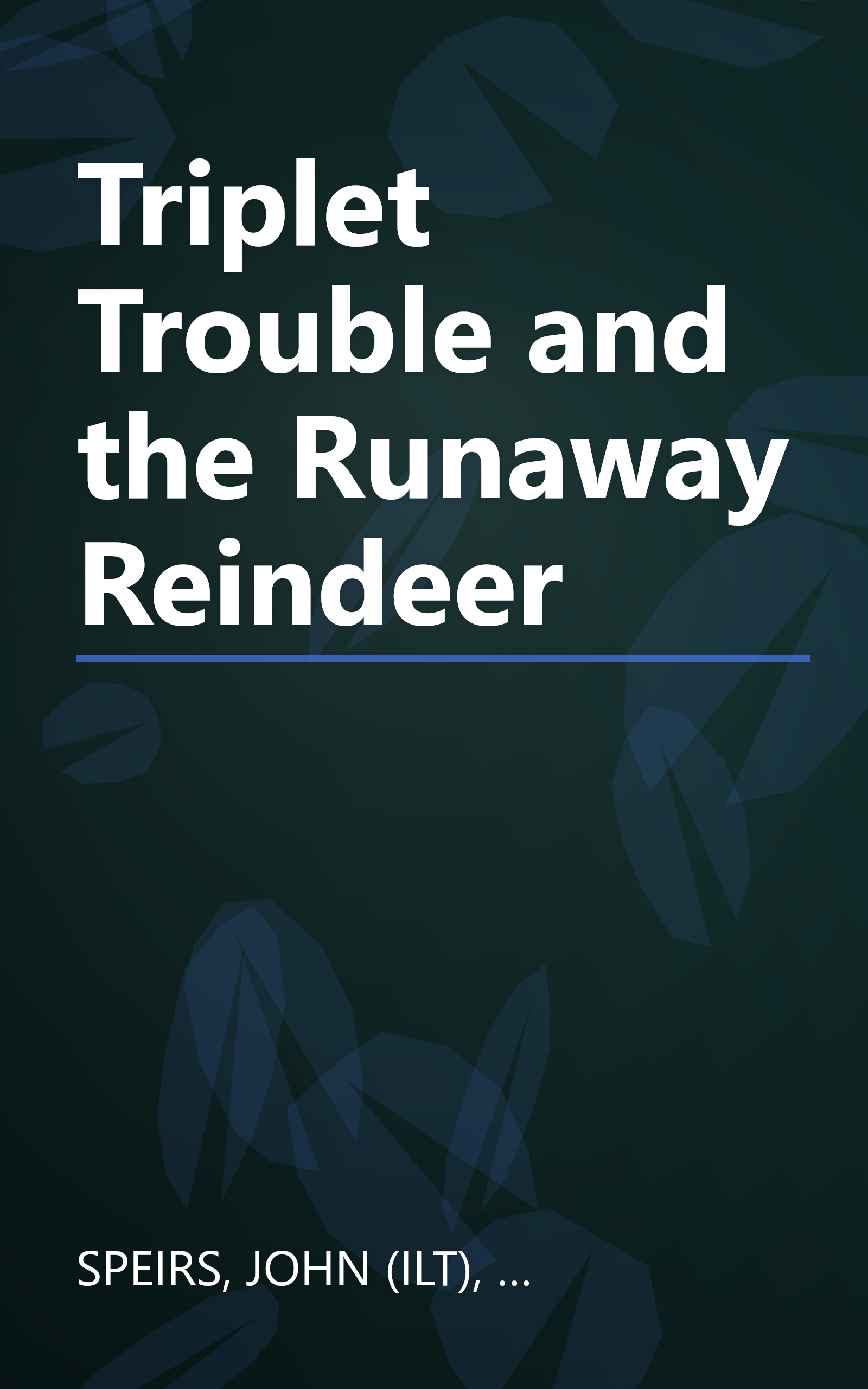 Triplet Trouble and the Runaway Reindeer book cover