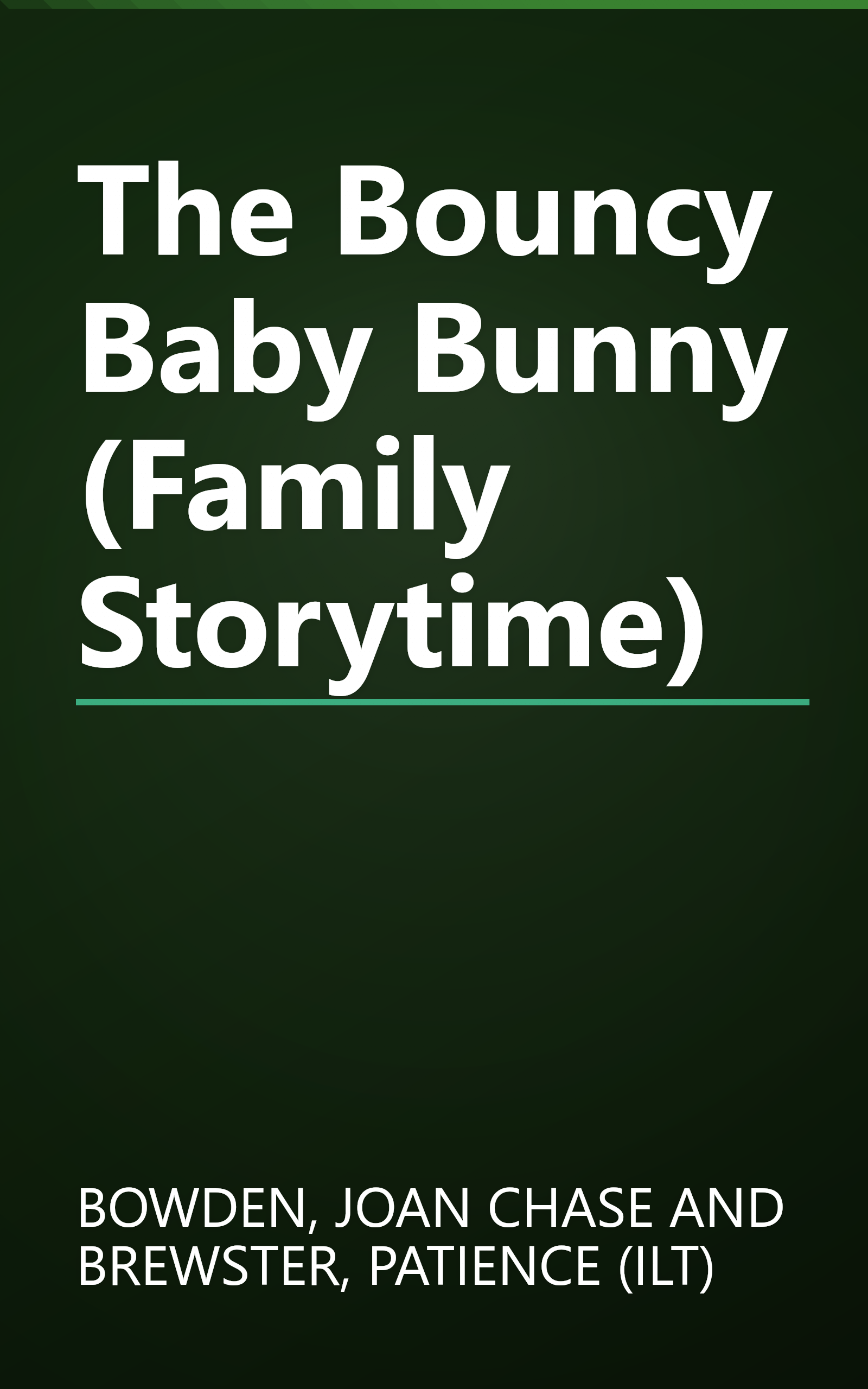 The Bouncy Baby Bunny (Family Storytime) book cover