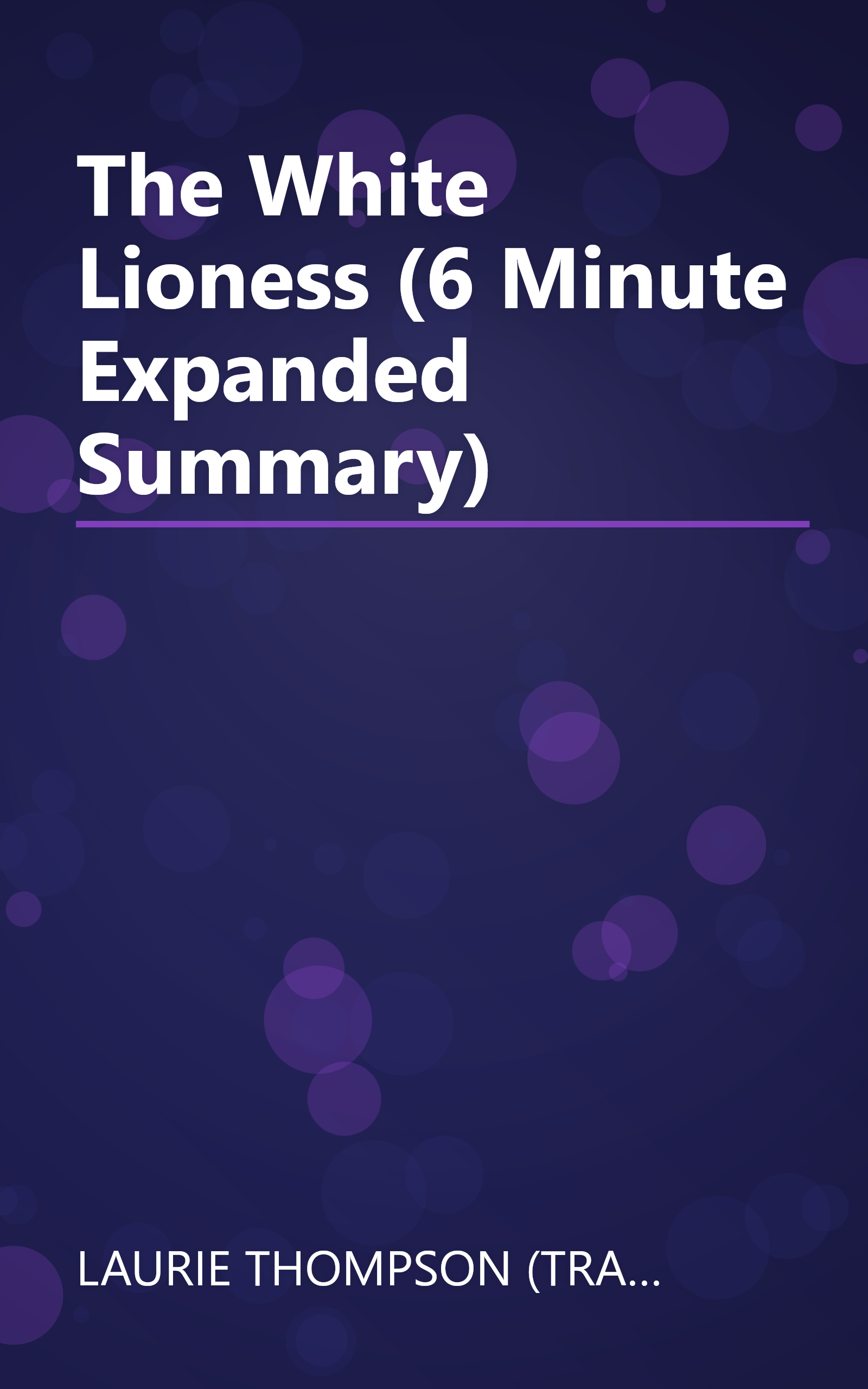 The White Lioness (6 Minute   Expanded Summary) book cover