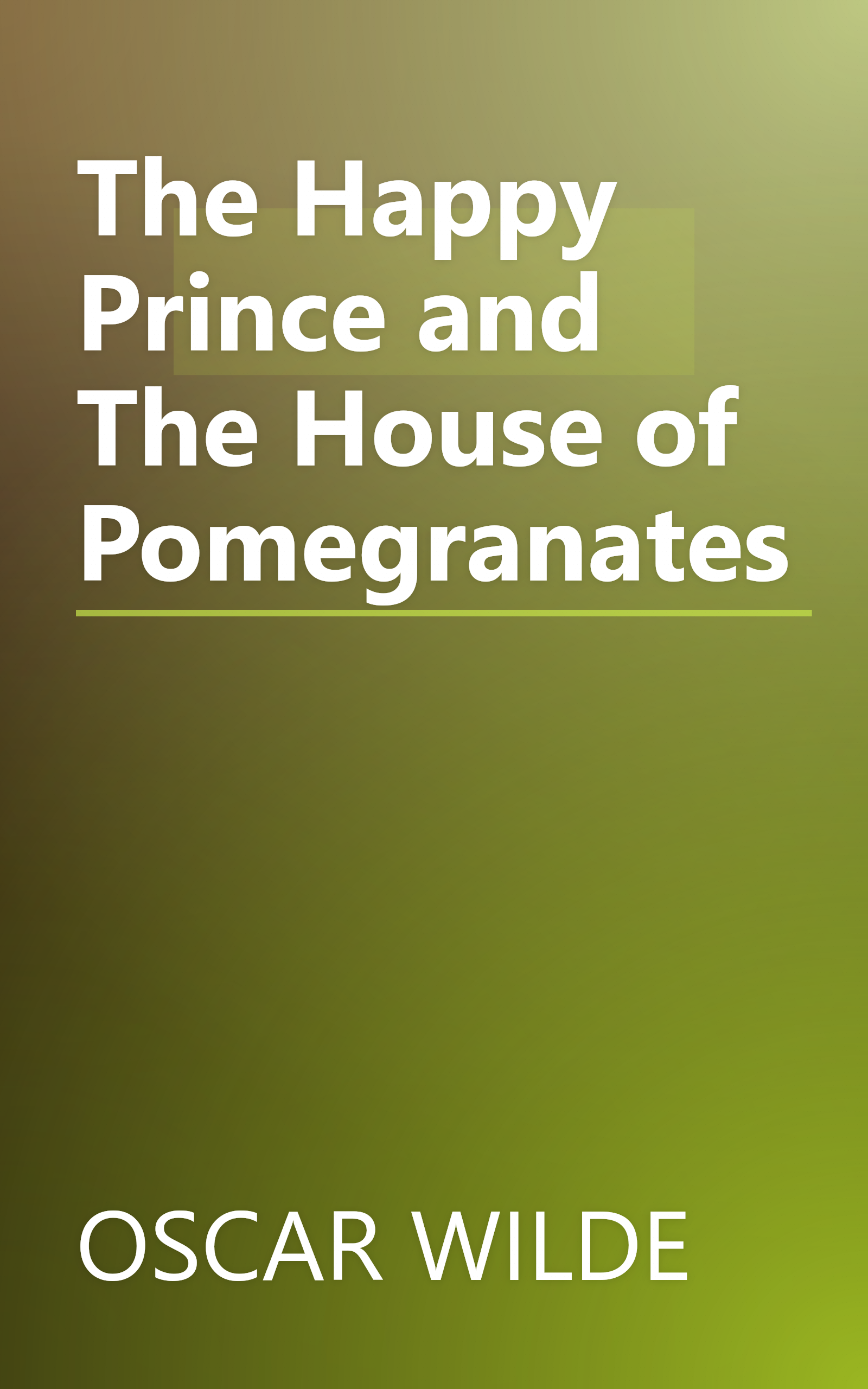 The Happy Prince and The House of Pomegranates book cover