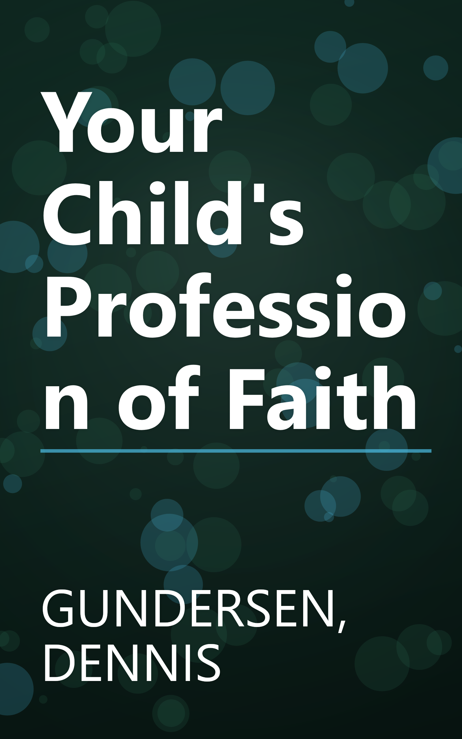 Your Child's Profession of Faith book cover