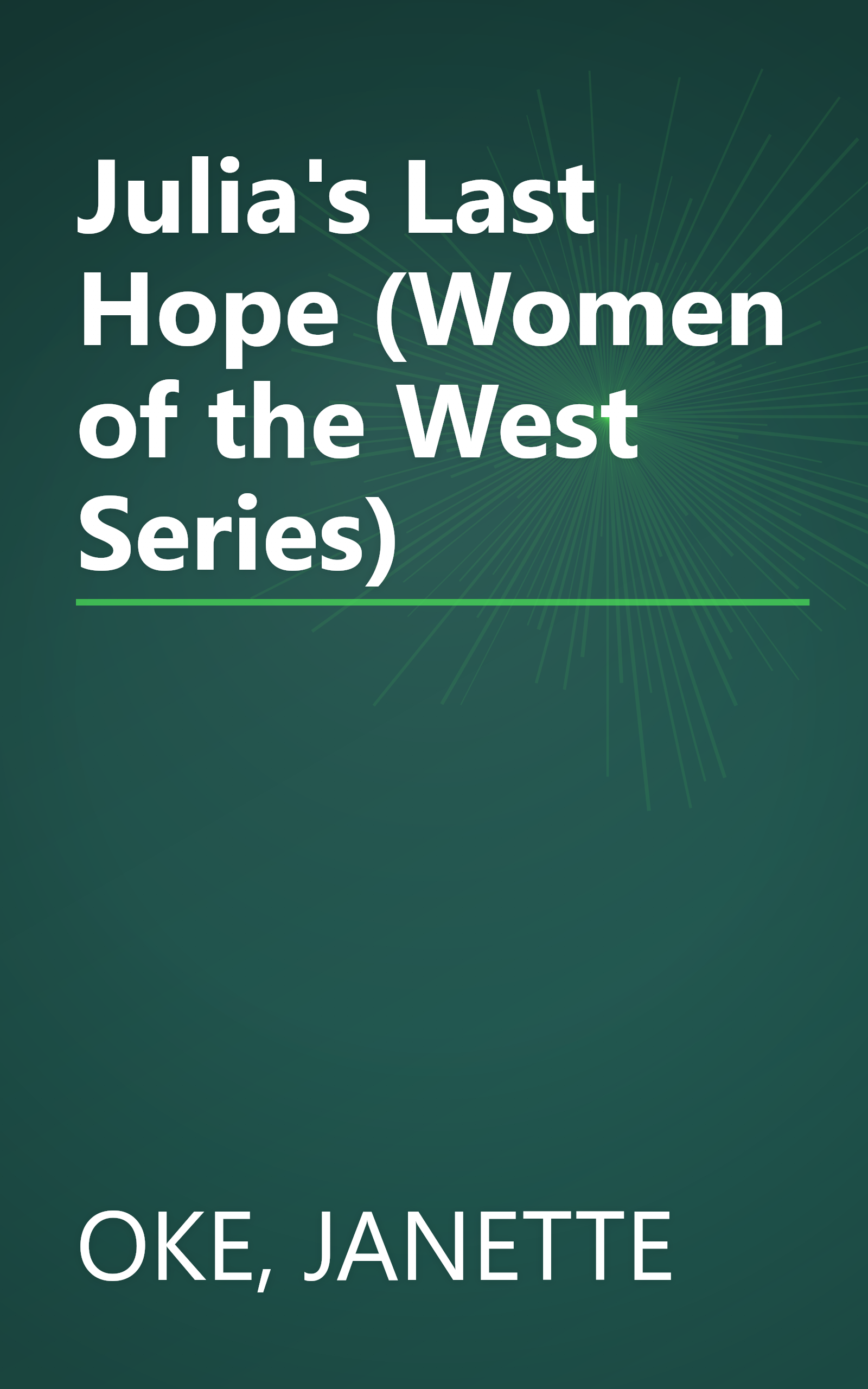 Julia's Last Hope (Women of the West Series) book cover