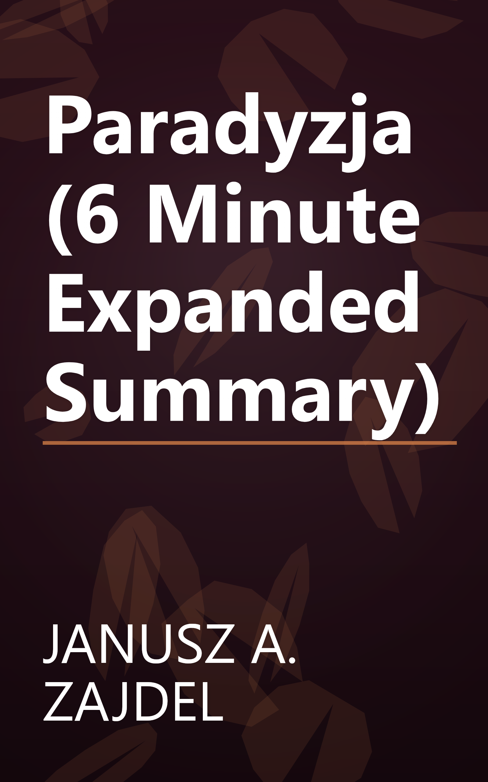 Paradyzja (6 Minute   Expanded Summary) book cover