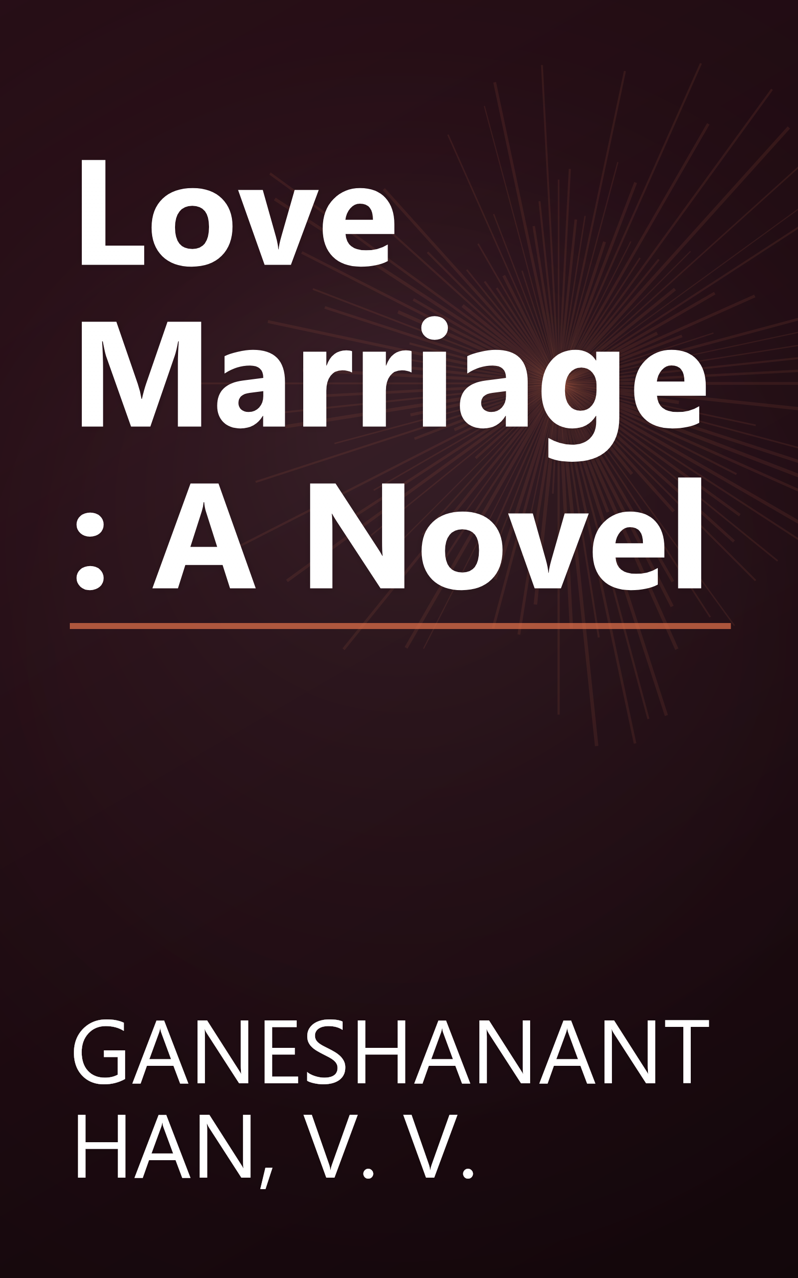 Love Marriage: A Novel book cover