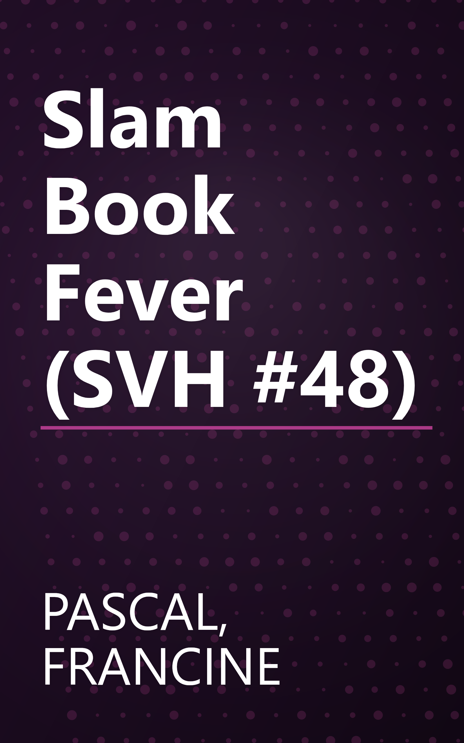 Slam Book Fever (SVH #48) book cover