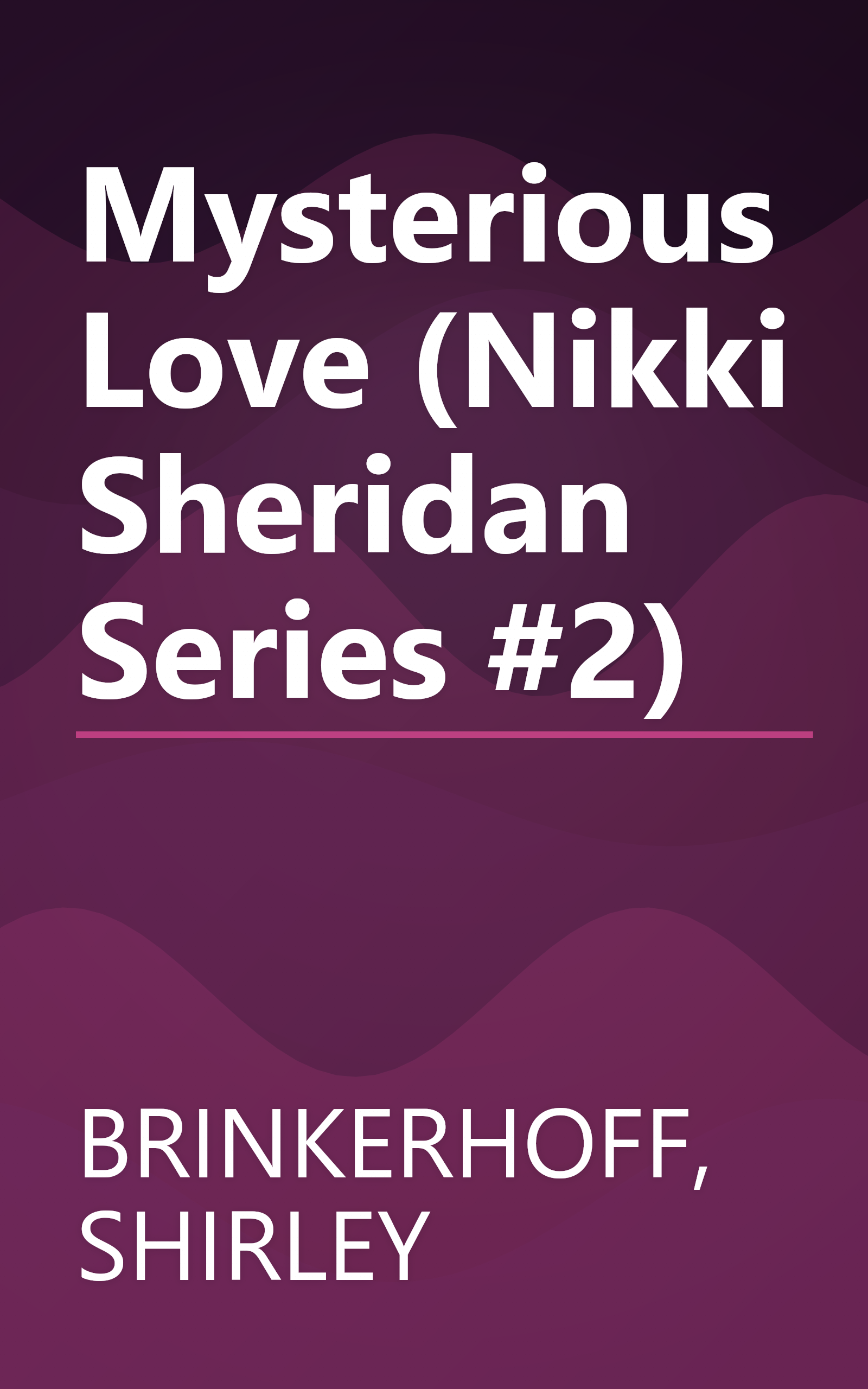 Mysterious Love (Nikki Sheridan Series #2) book cover