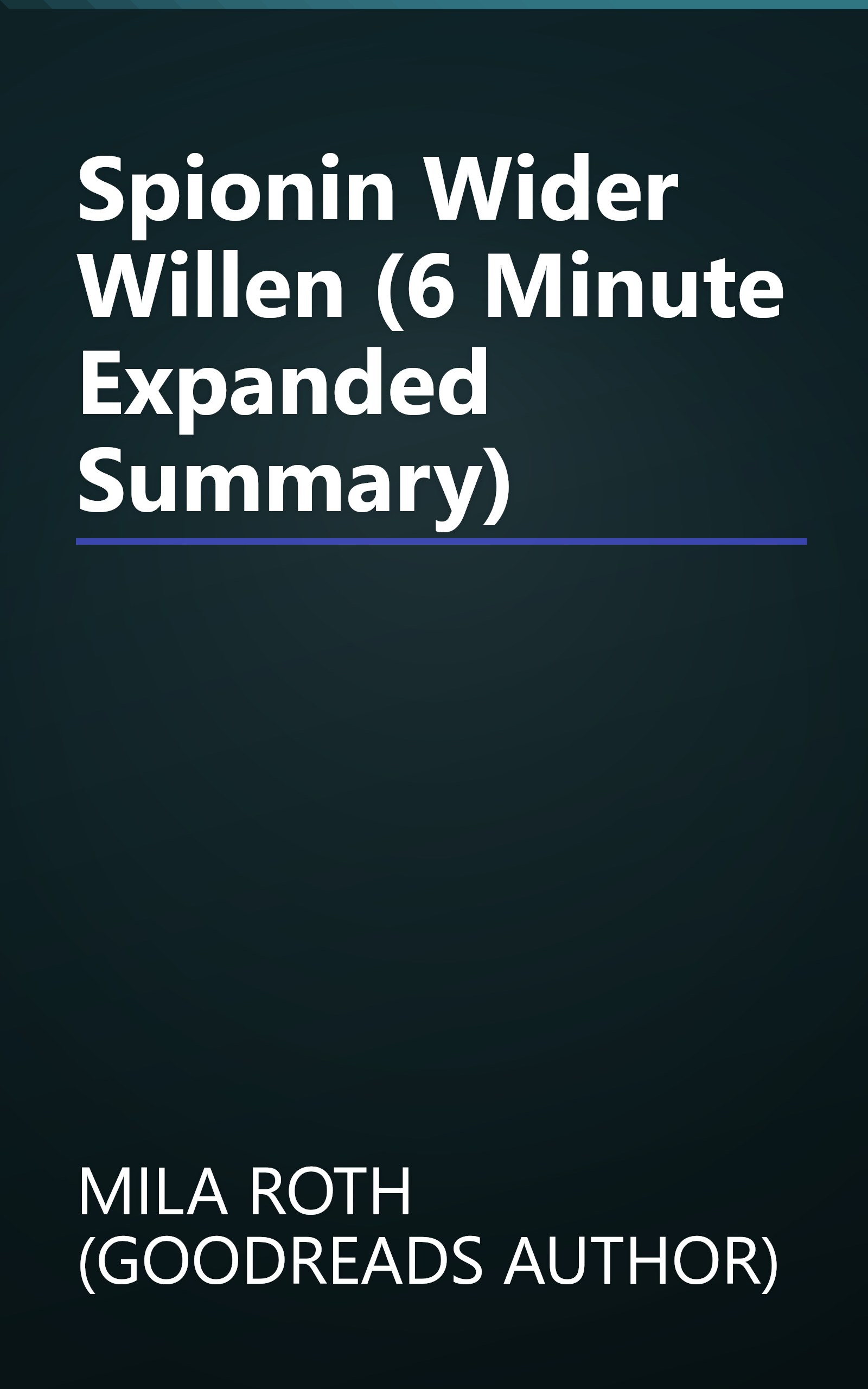 Spionin Wider Willen (6 Minute   Expanded Summary) book cover