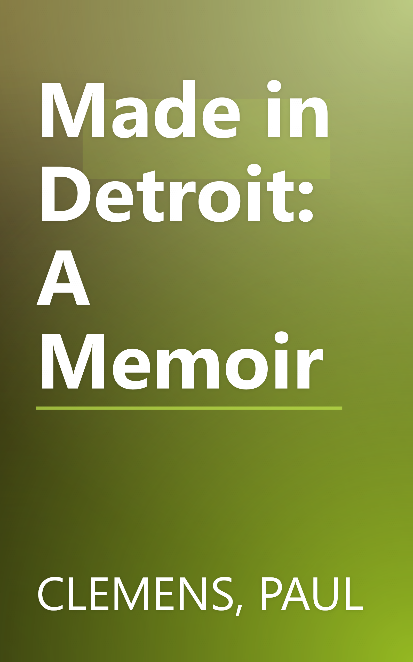 Made in Detroit: A Memoir book cover