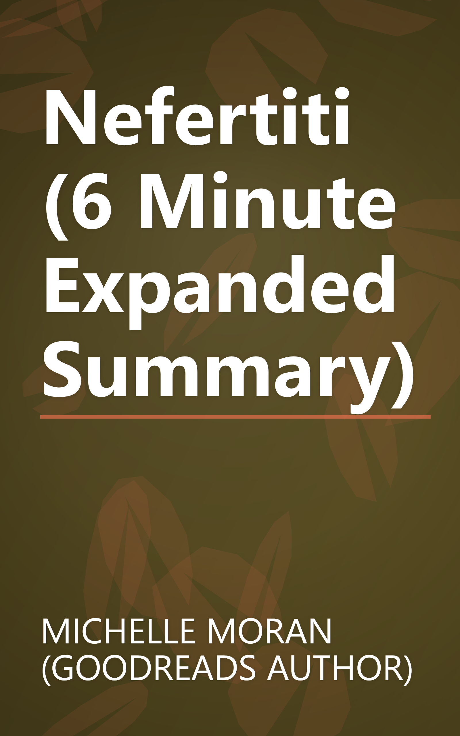 Nefertiti (6 Minute   Expanded Summary) book cover
