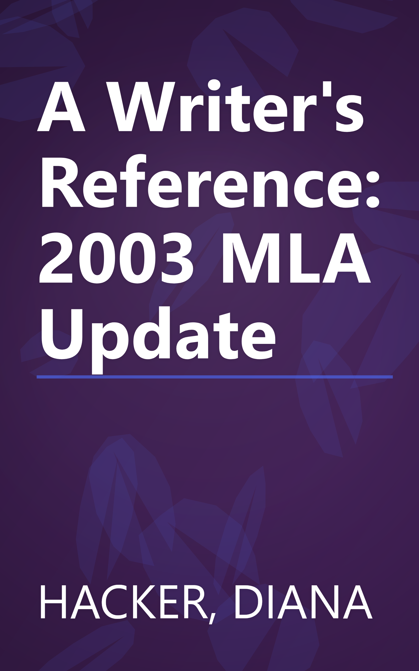 A Writer's Reference: 2003 MLA Update book cover