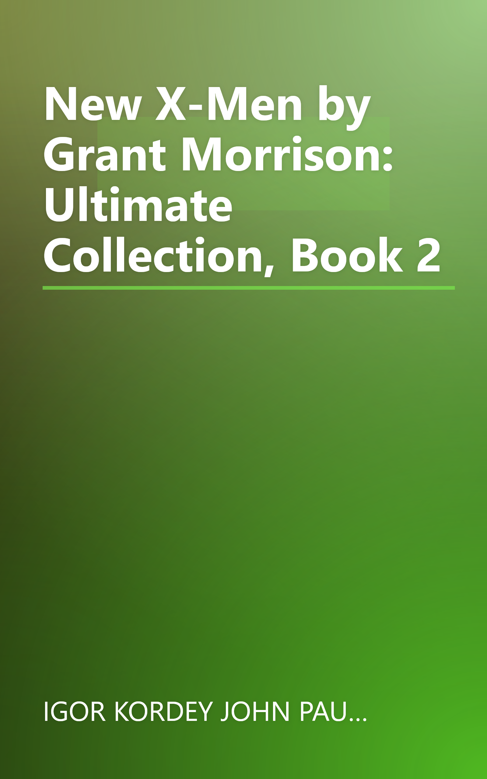 New X-Men by Grant Morrison: Ultimate Collection, Book 2 book cover