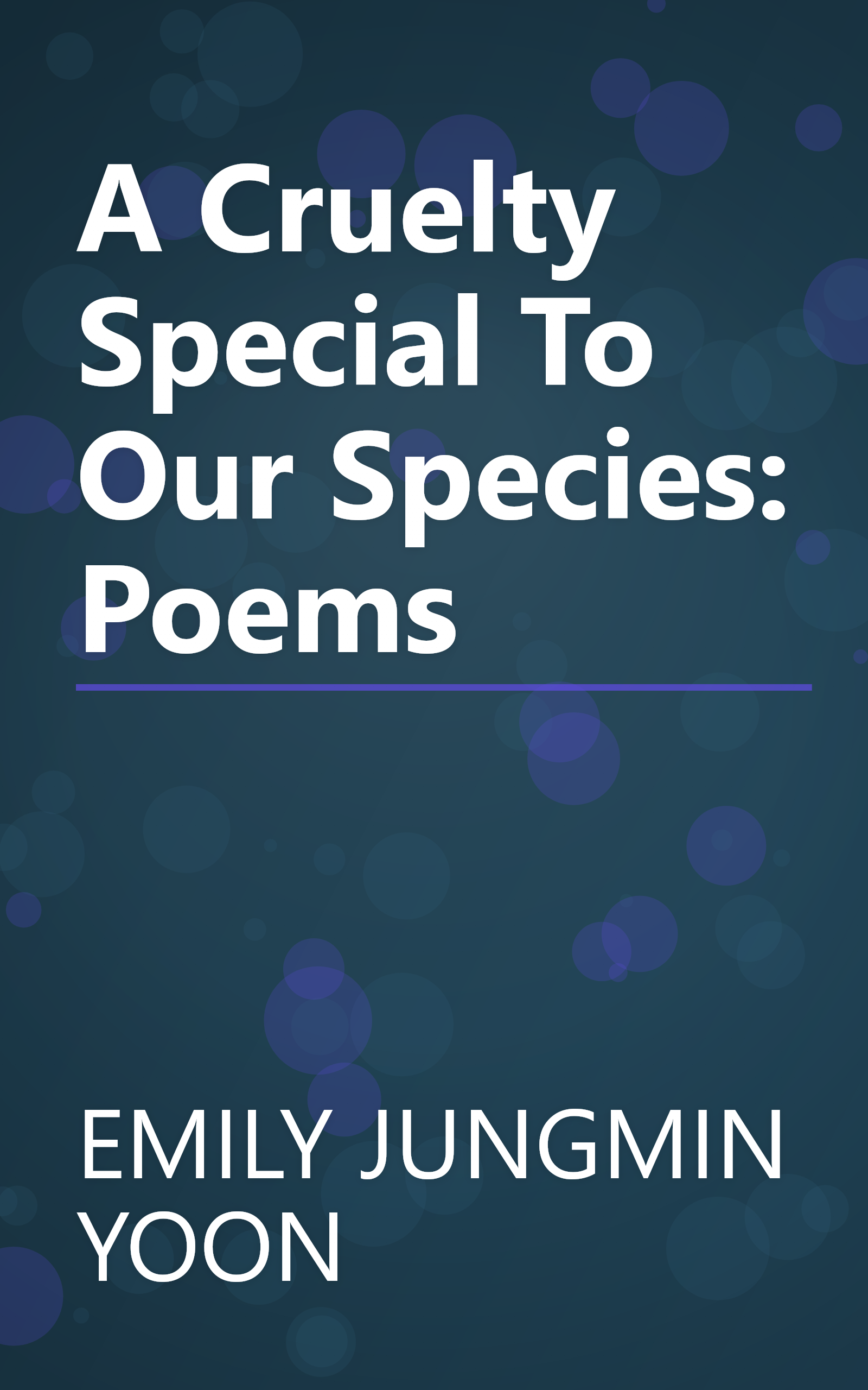 A Cruelty Special To Our Species: Poems book cover