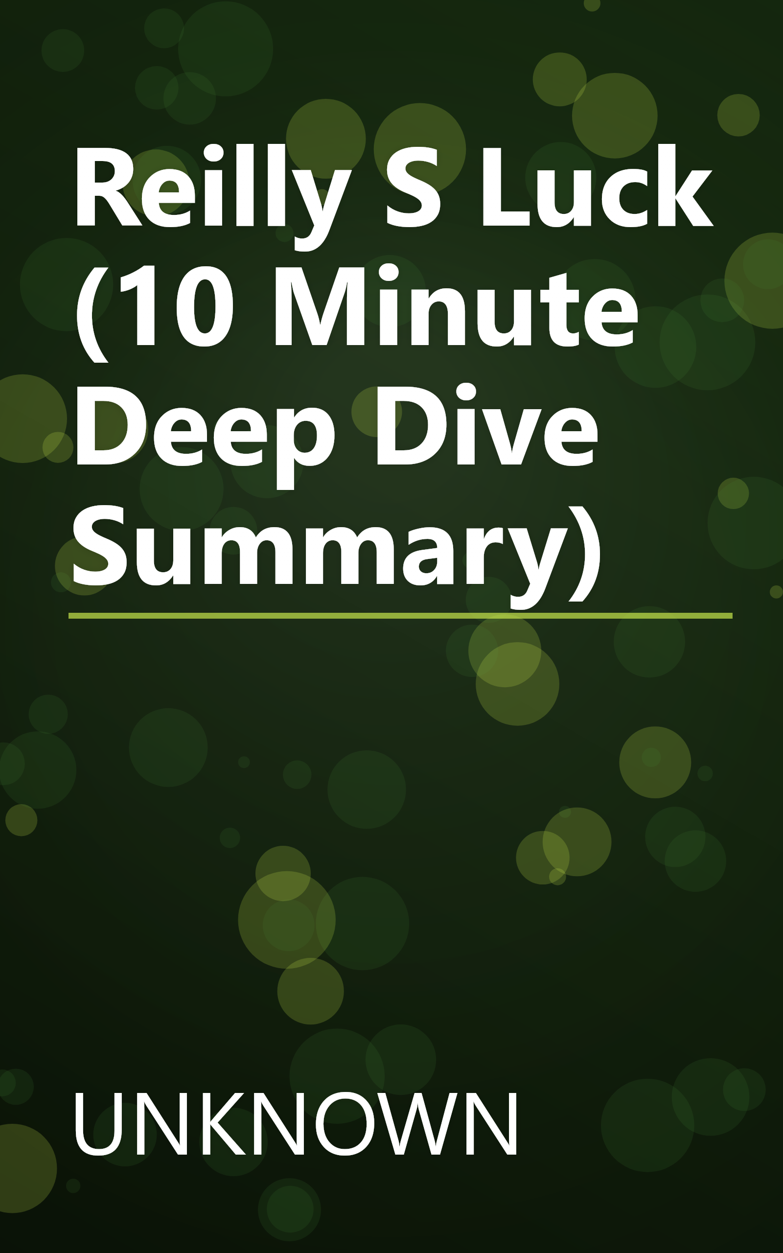Reilly S Luck (10 Minute   Deep Dive Summary) book cover