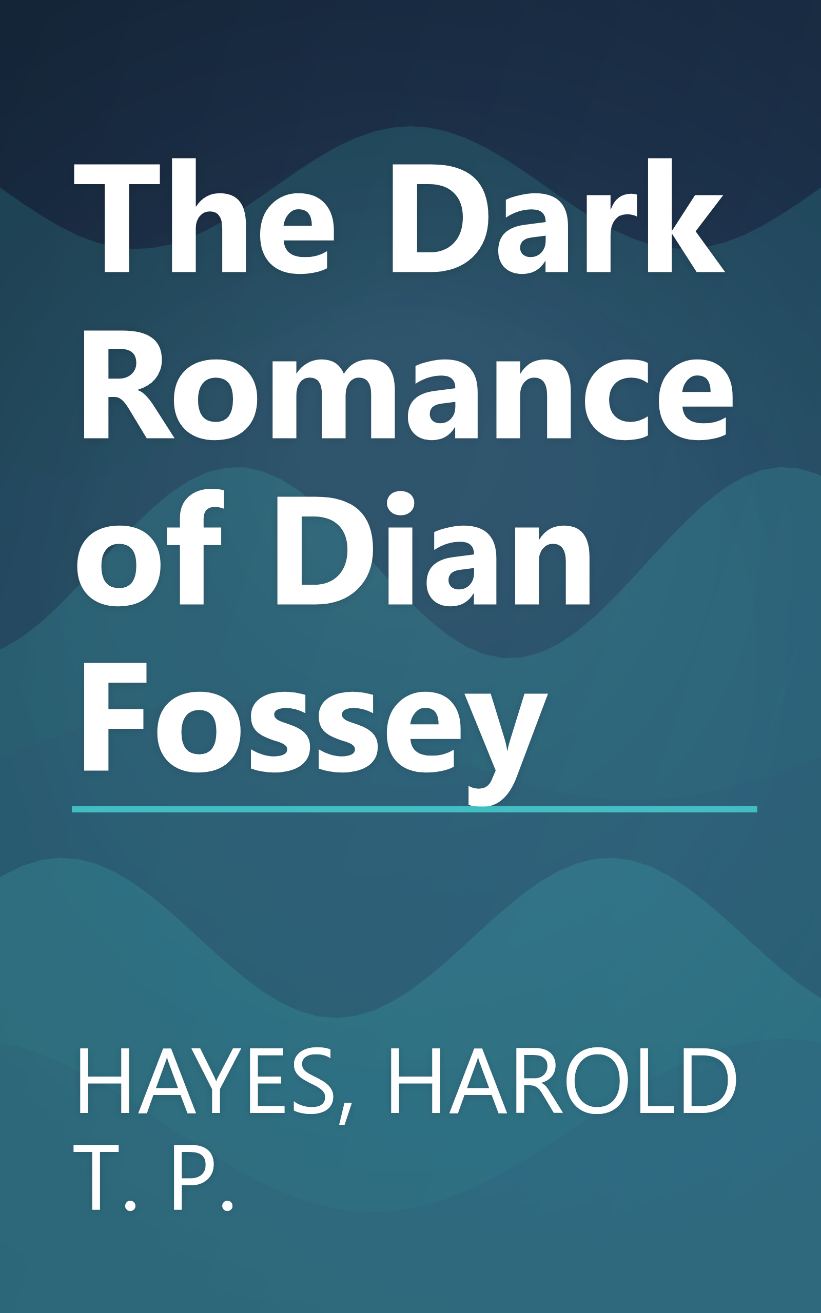 The Dark Romance of Dian Fossey book cover