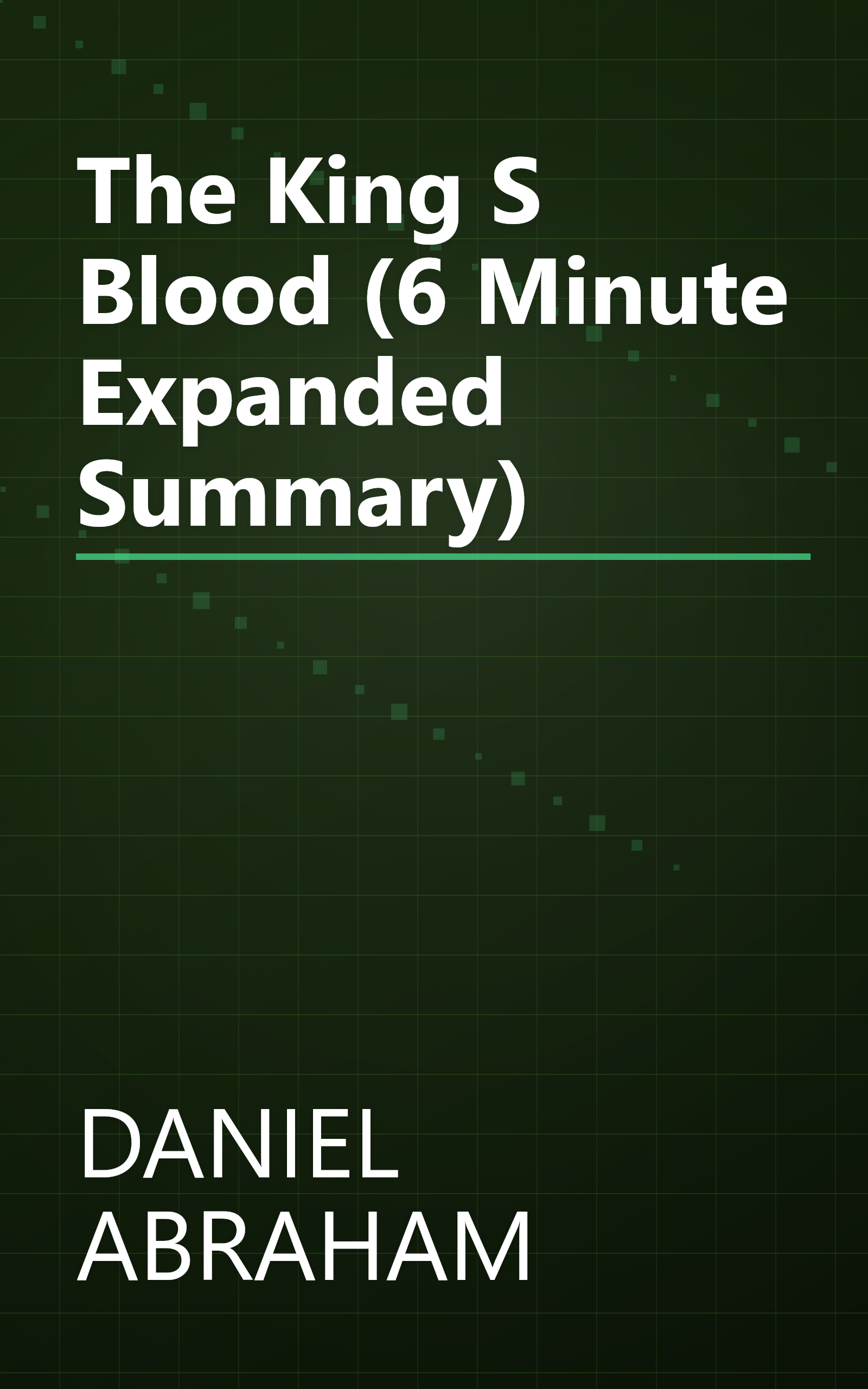 The King S Blood (6 Minute   Expanded Summary) book cover