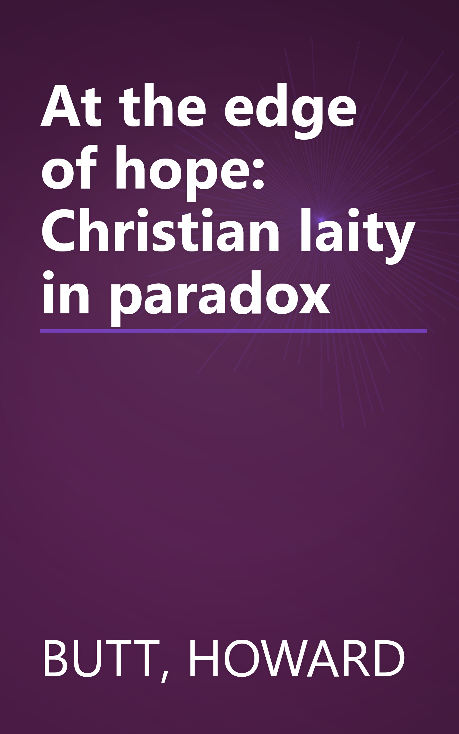 At the edge of hope: Christian laity in paradox book cover